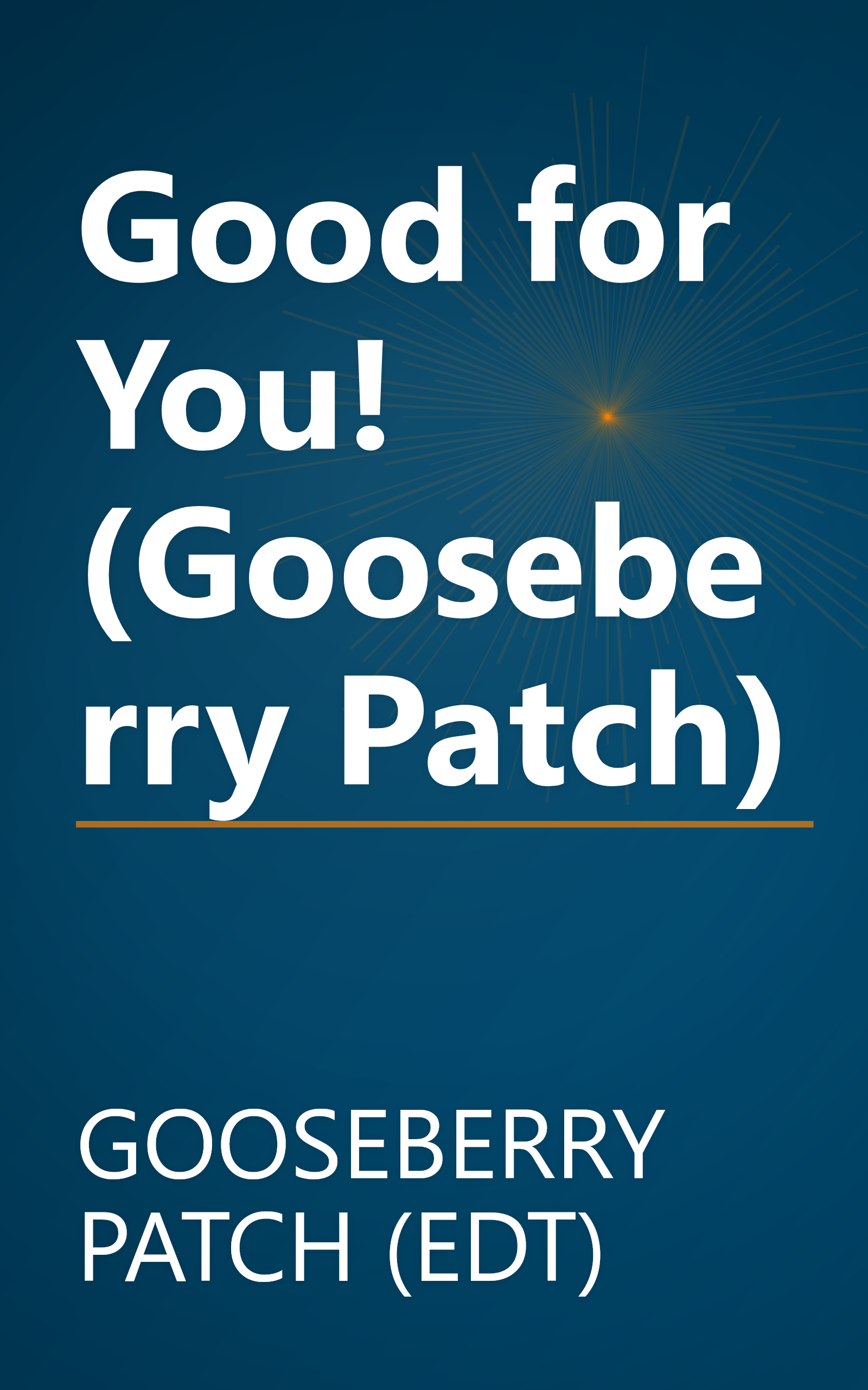 Good for You! (Gooseberry Patch) book cover