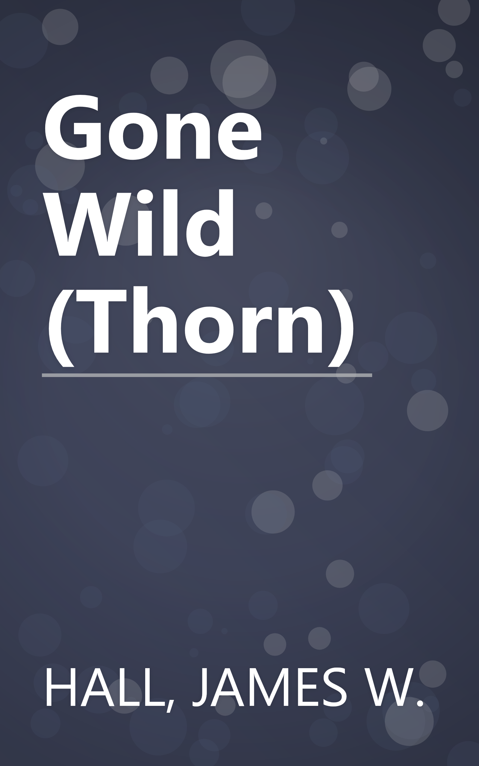 Gone Wild (Thorn) book cover