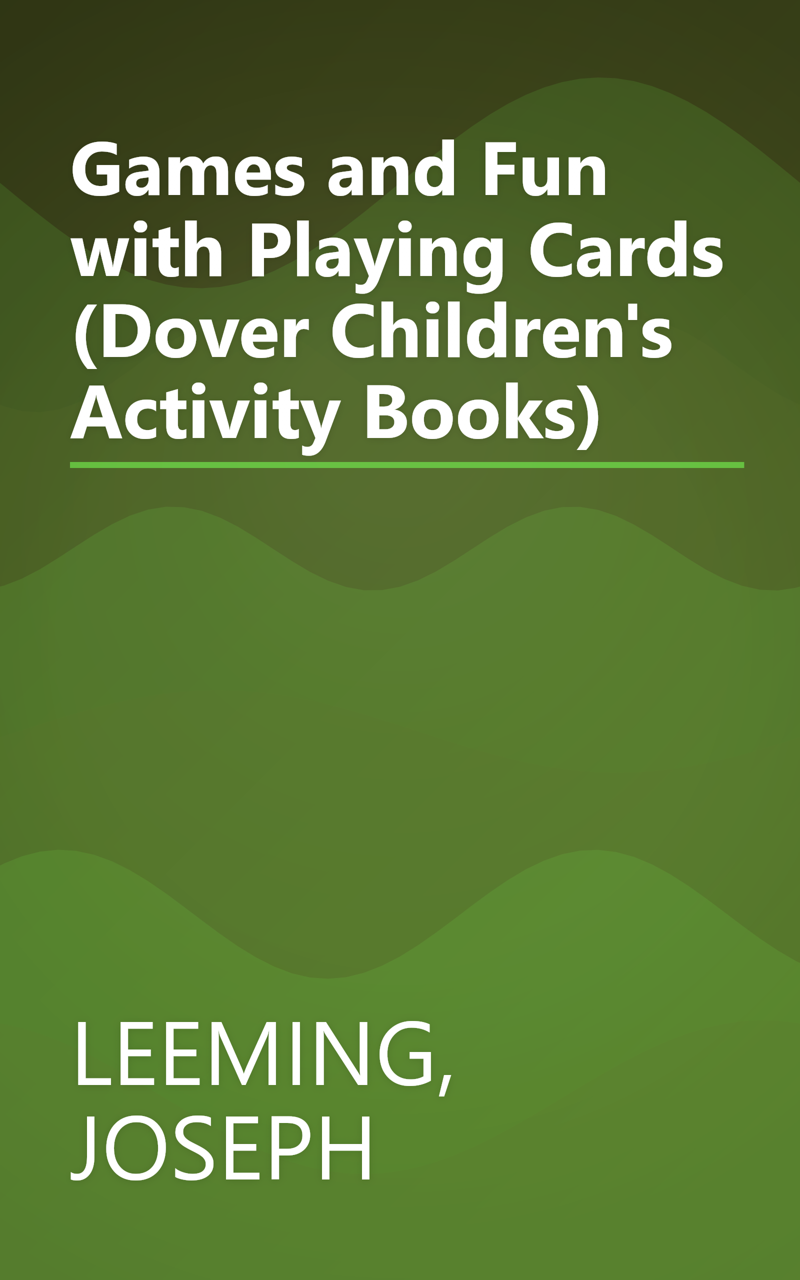 Games and Fun with Playing Cards (Dover Children's Activity Books) book cover