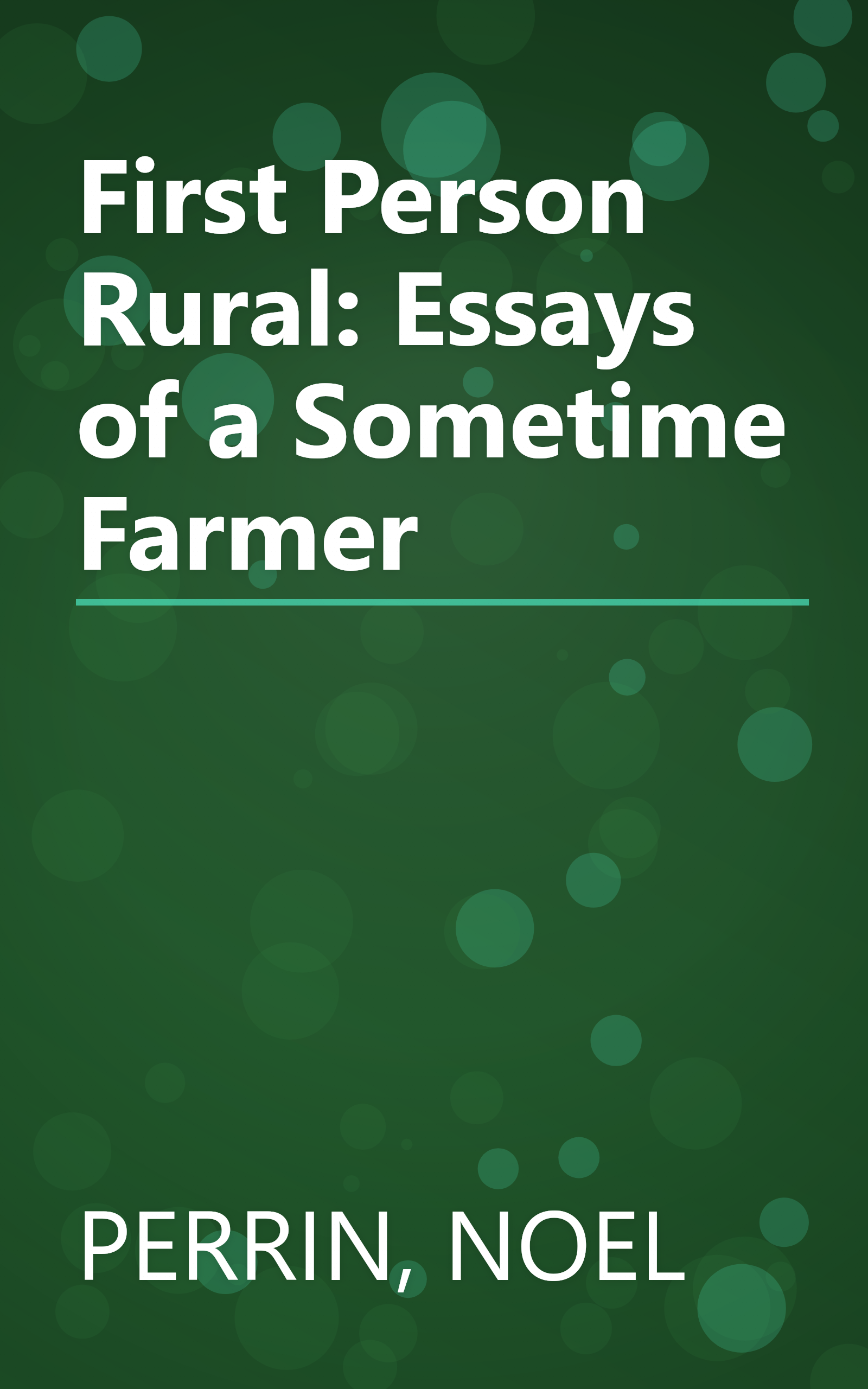 First Person Rural: Essays of a Sometime Farmer book cover