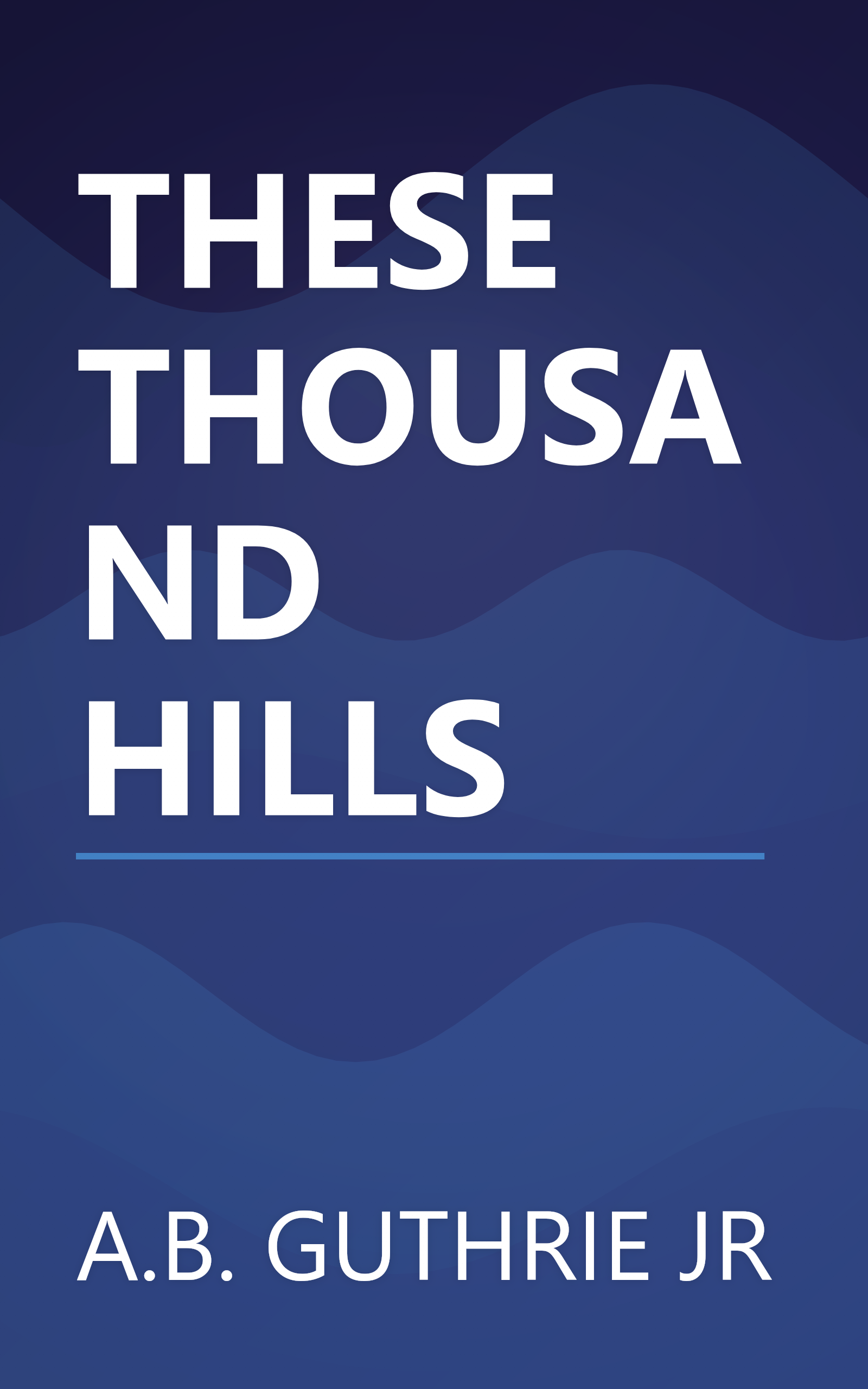 THESE THOUSAND HILLS book cover