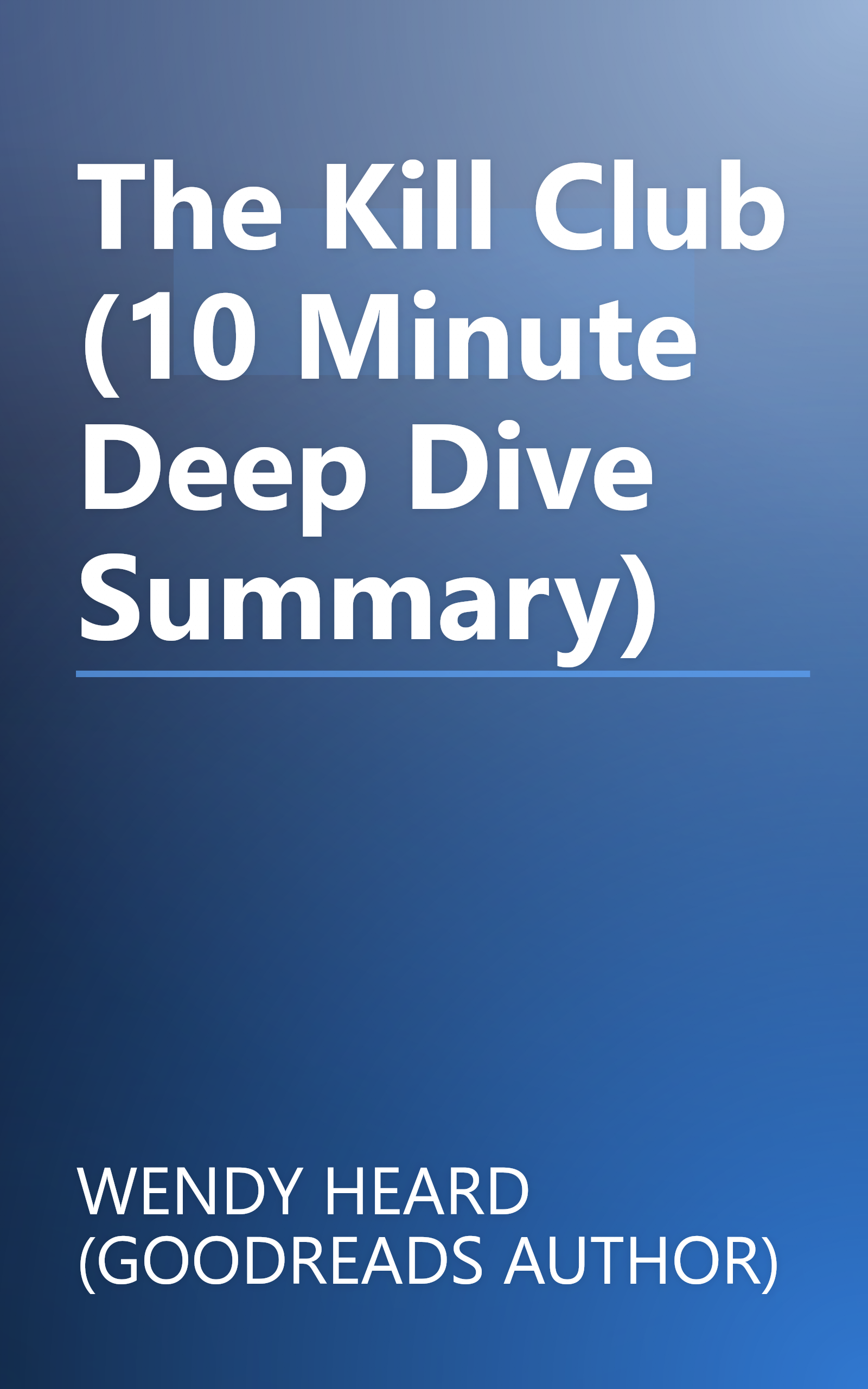 The Kill Club (10 Minute   Deep Dive Summary) book cover