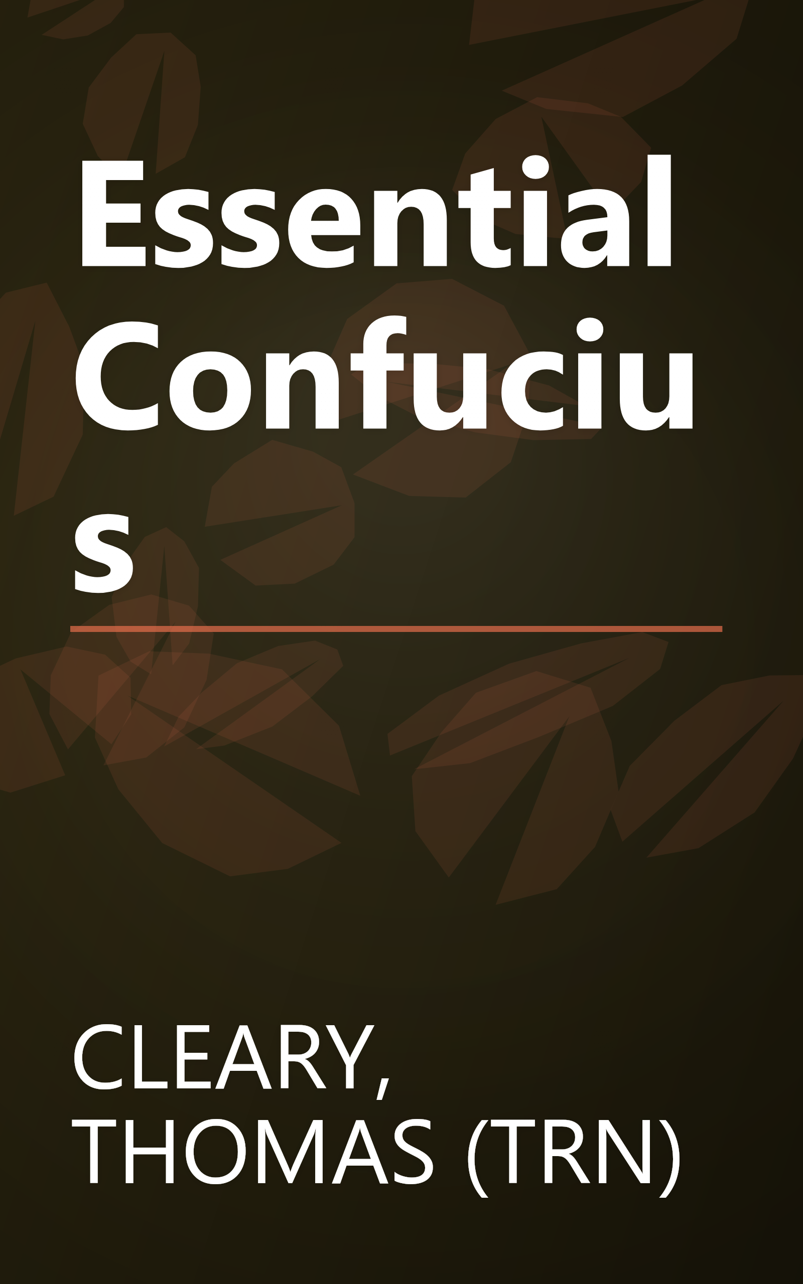 Essential Confucius book cover