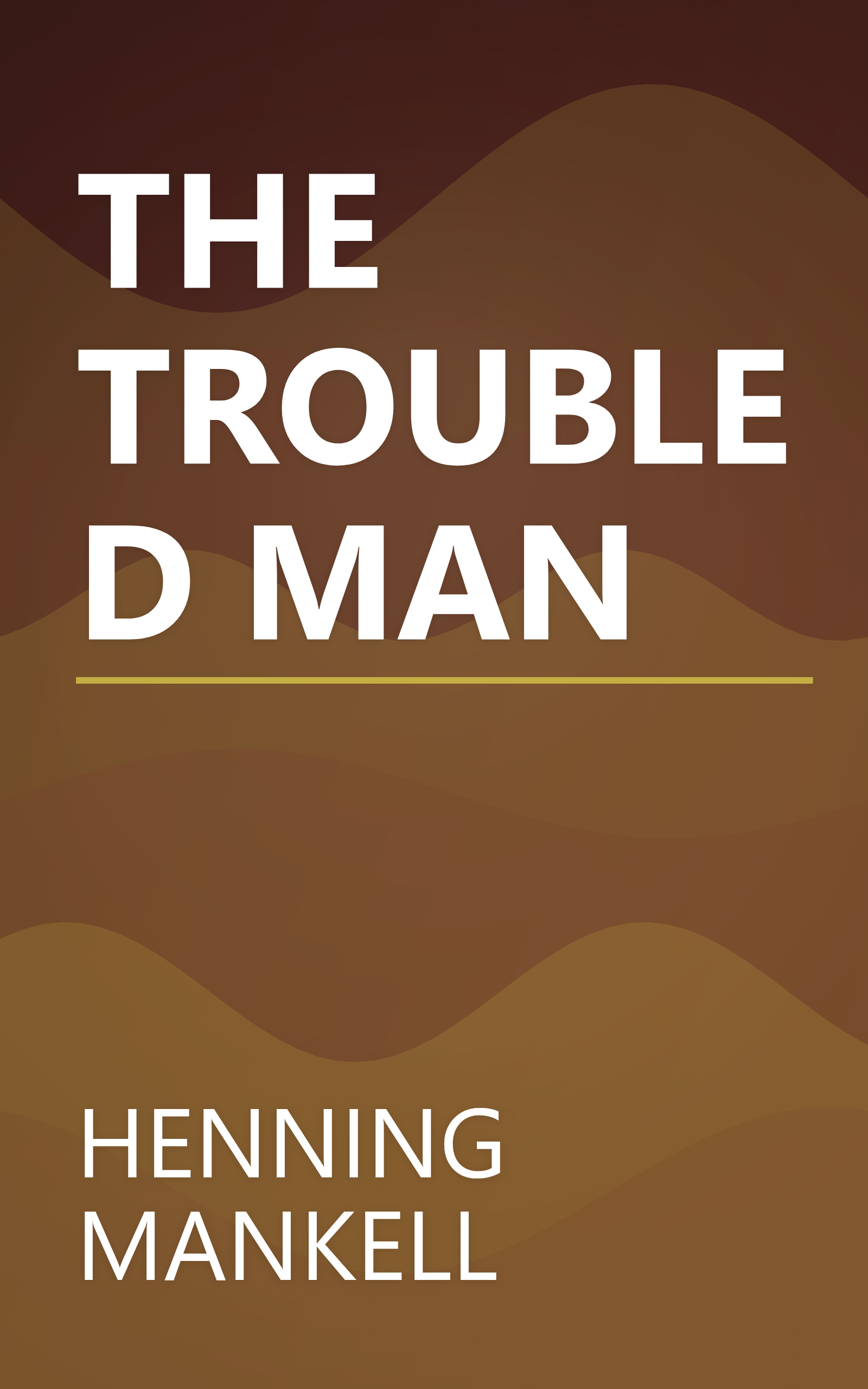 THE TROUBLED MAN book cover