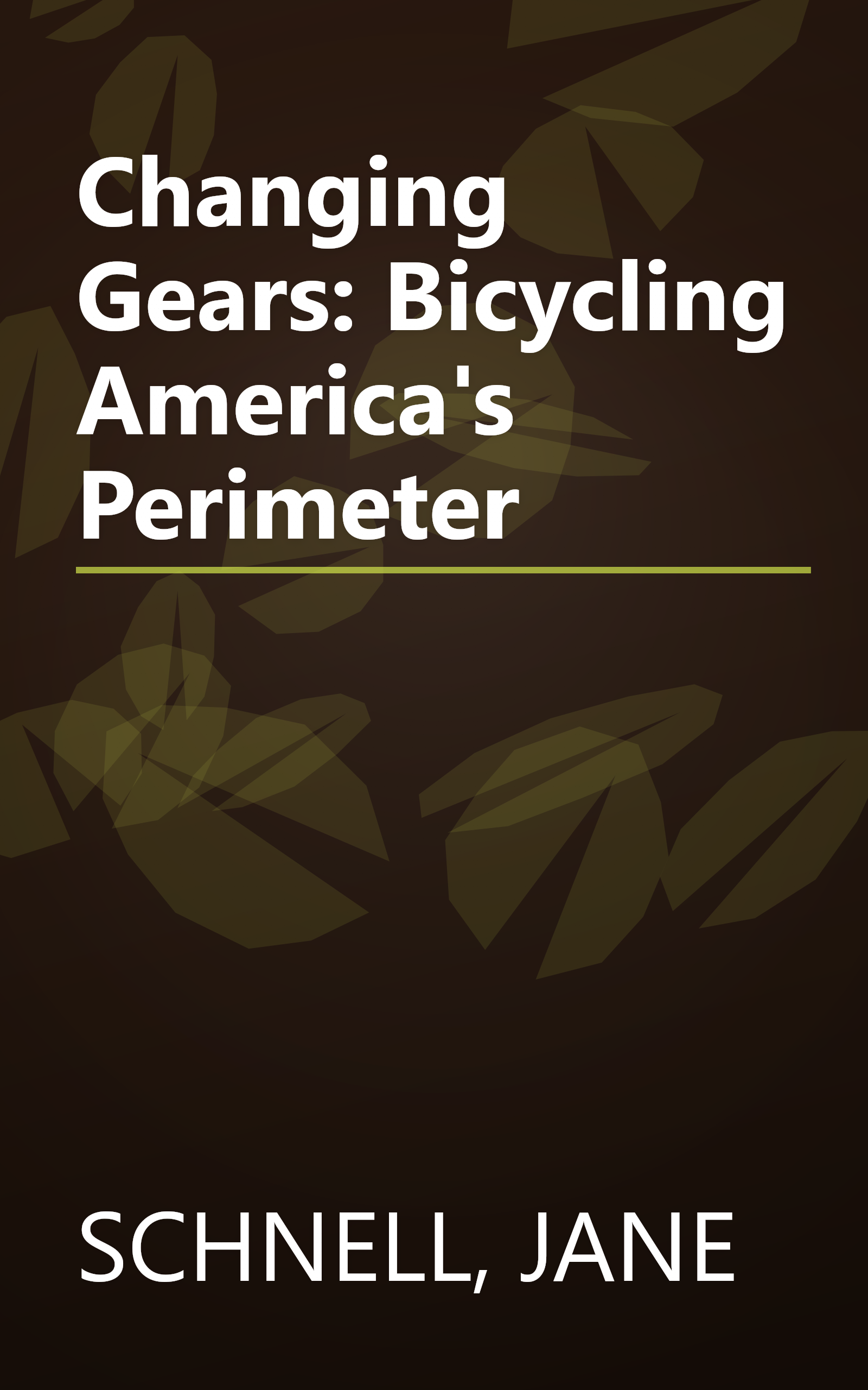 Changing Gears: Bicycling America's Perimeter book cover