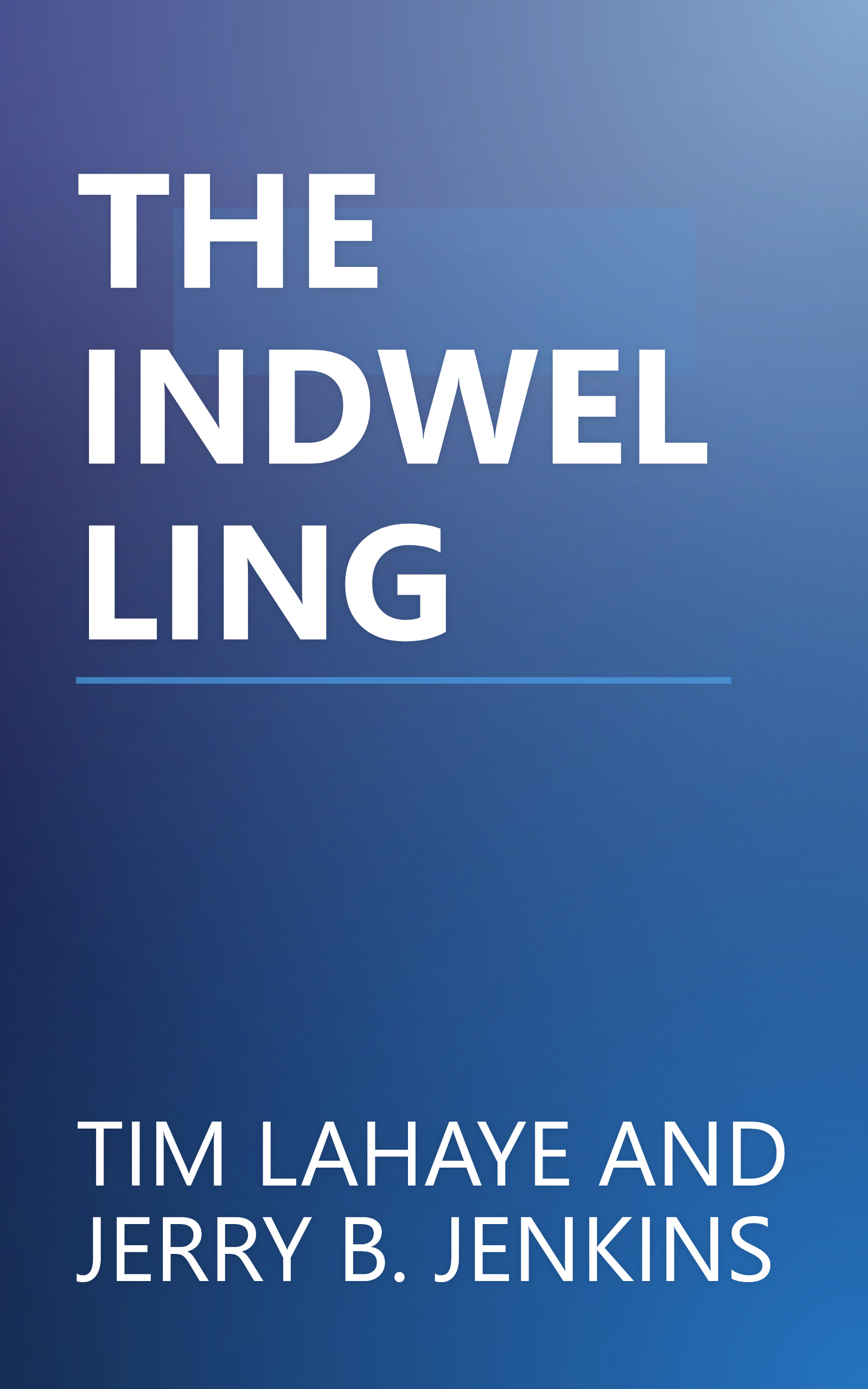THE INDWELLING book cover