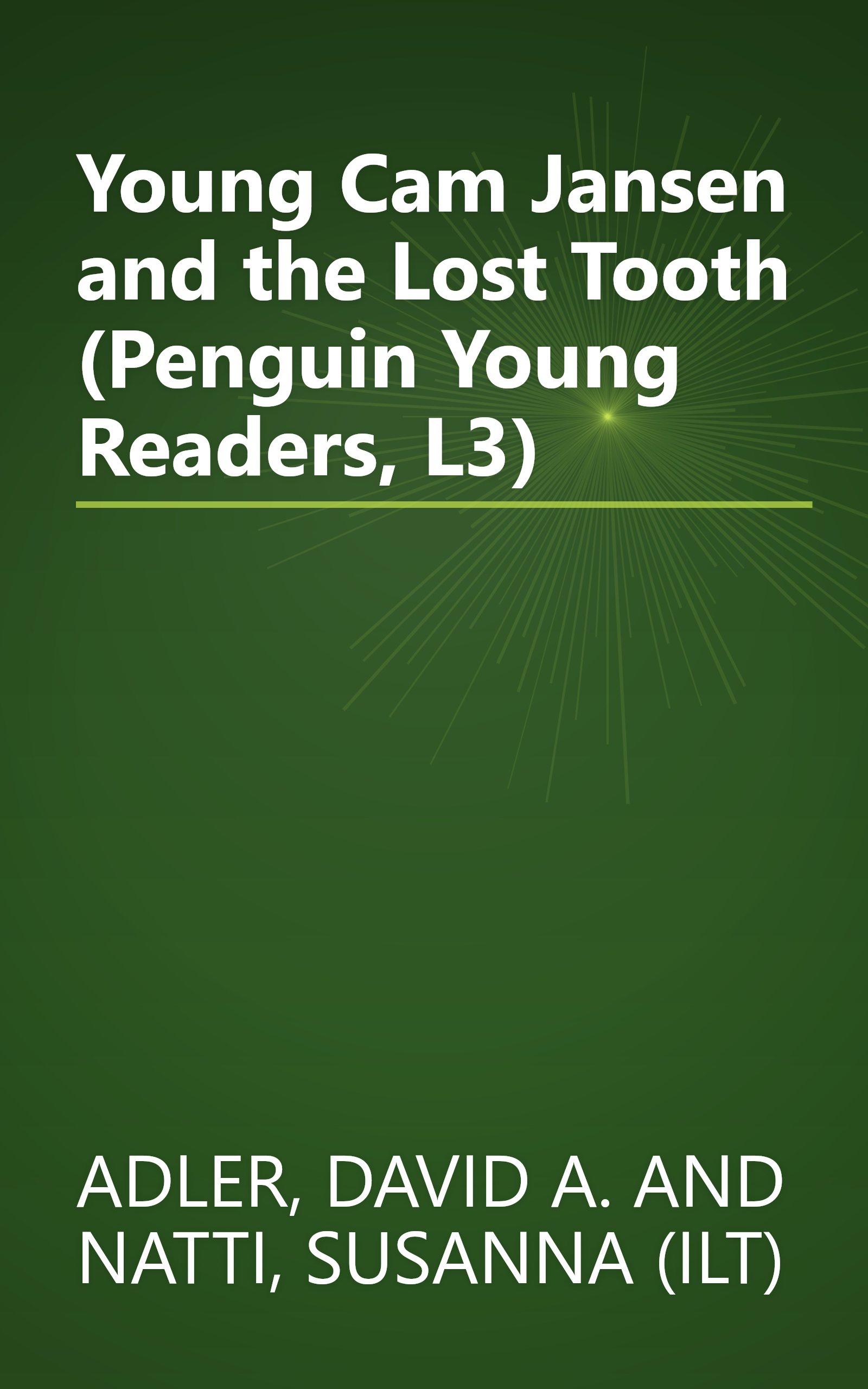 Young Cam Jansen and the Lost Tooth (Penguin Young Readers, L3) book cover