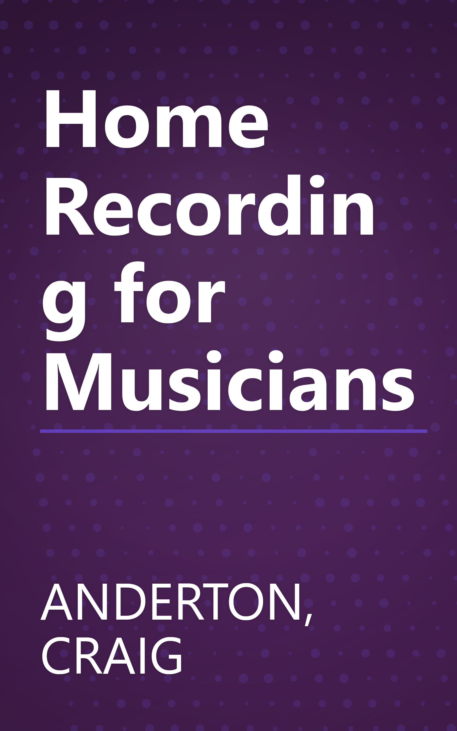 Home Recording for Musicians book cover