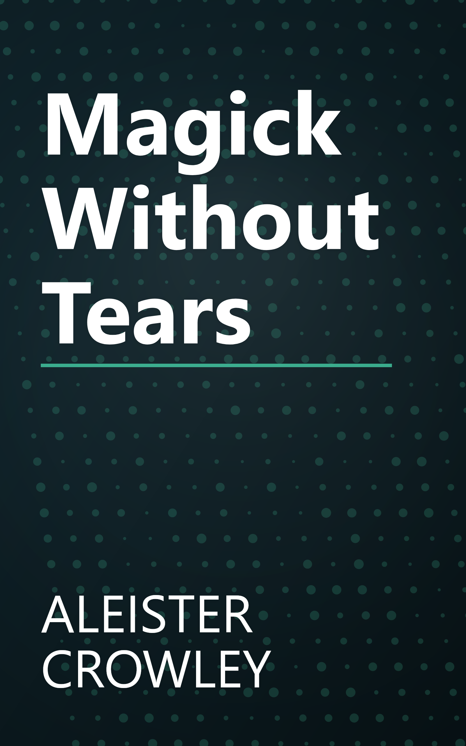 Magick Without Tears book cover