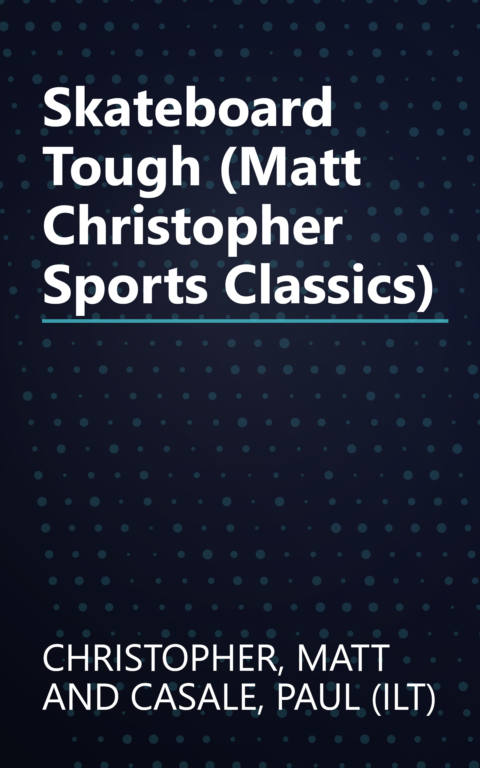 Skateboard Tough (Matt Christopher Sports Classics) book cover