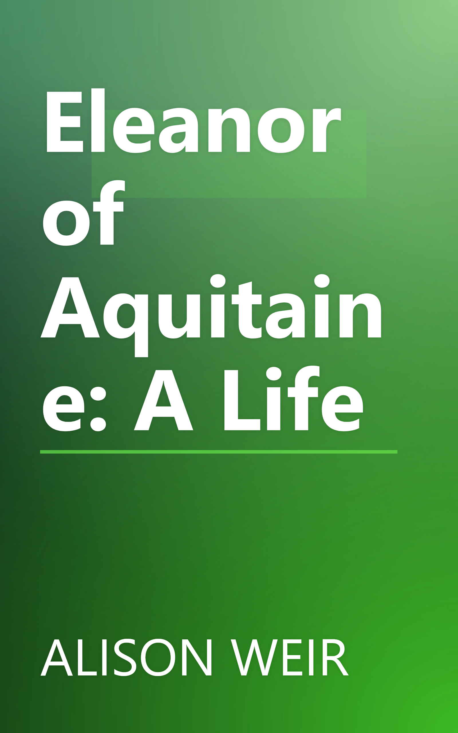 Eleanor of Aquitaine: A Life book cover