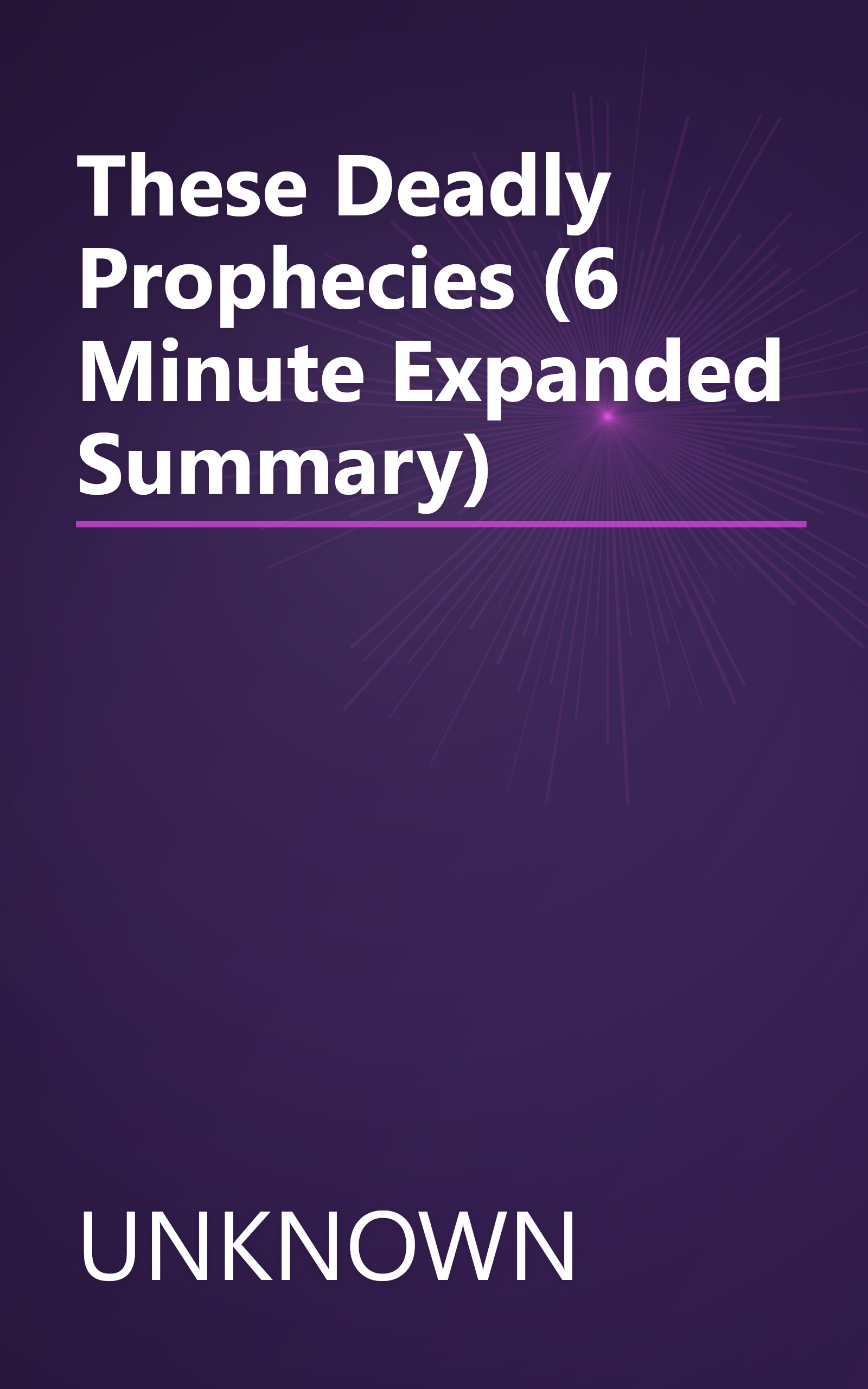 These Deadly Prophecies (6 Minute   Expanded Summary) book cover