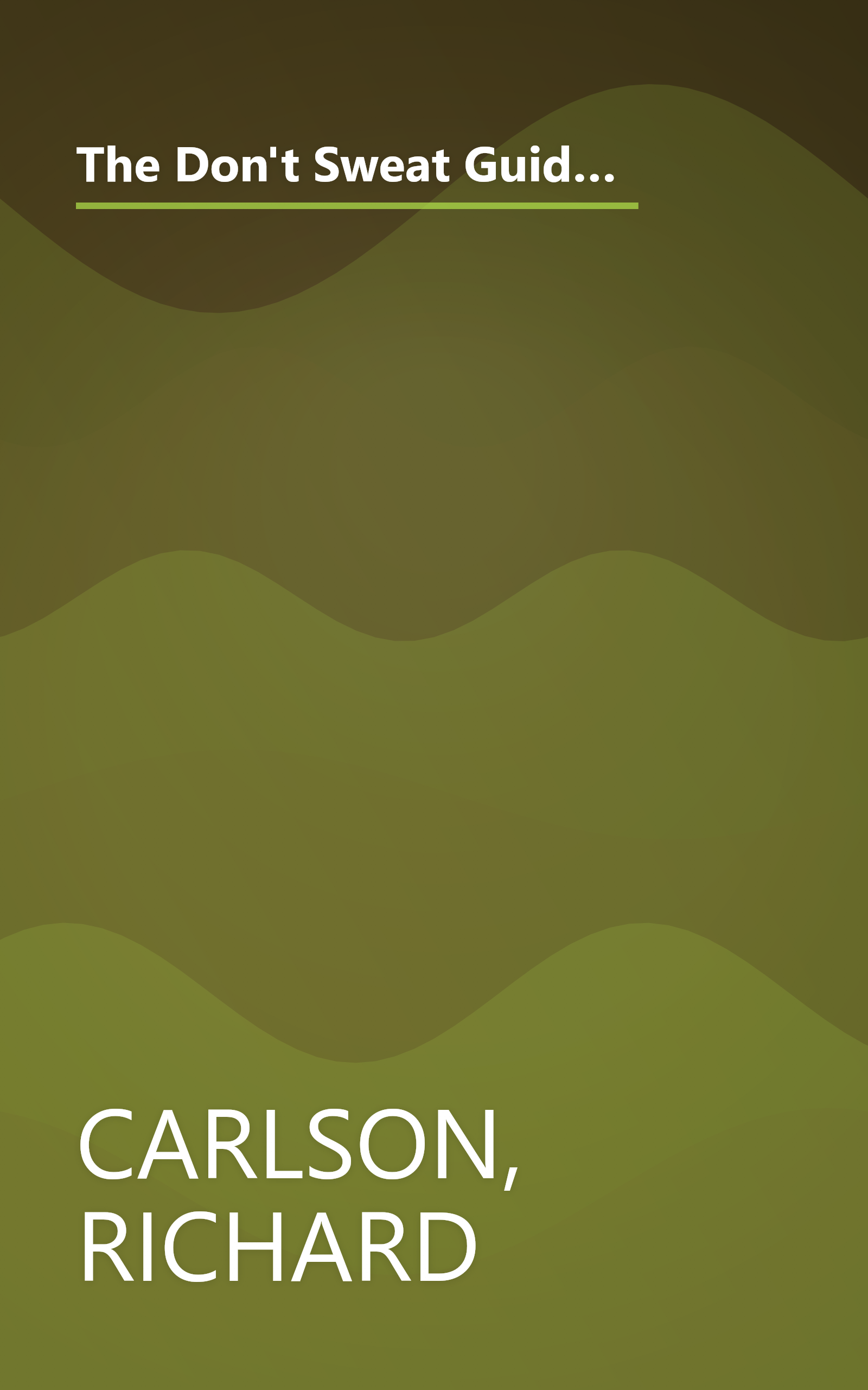 The Don't Sweat Guide for Grandparents: Making The Most of Your Time with Your Grandchildren (Don't Sweat Guides) book cover