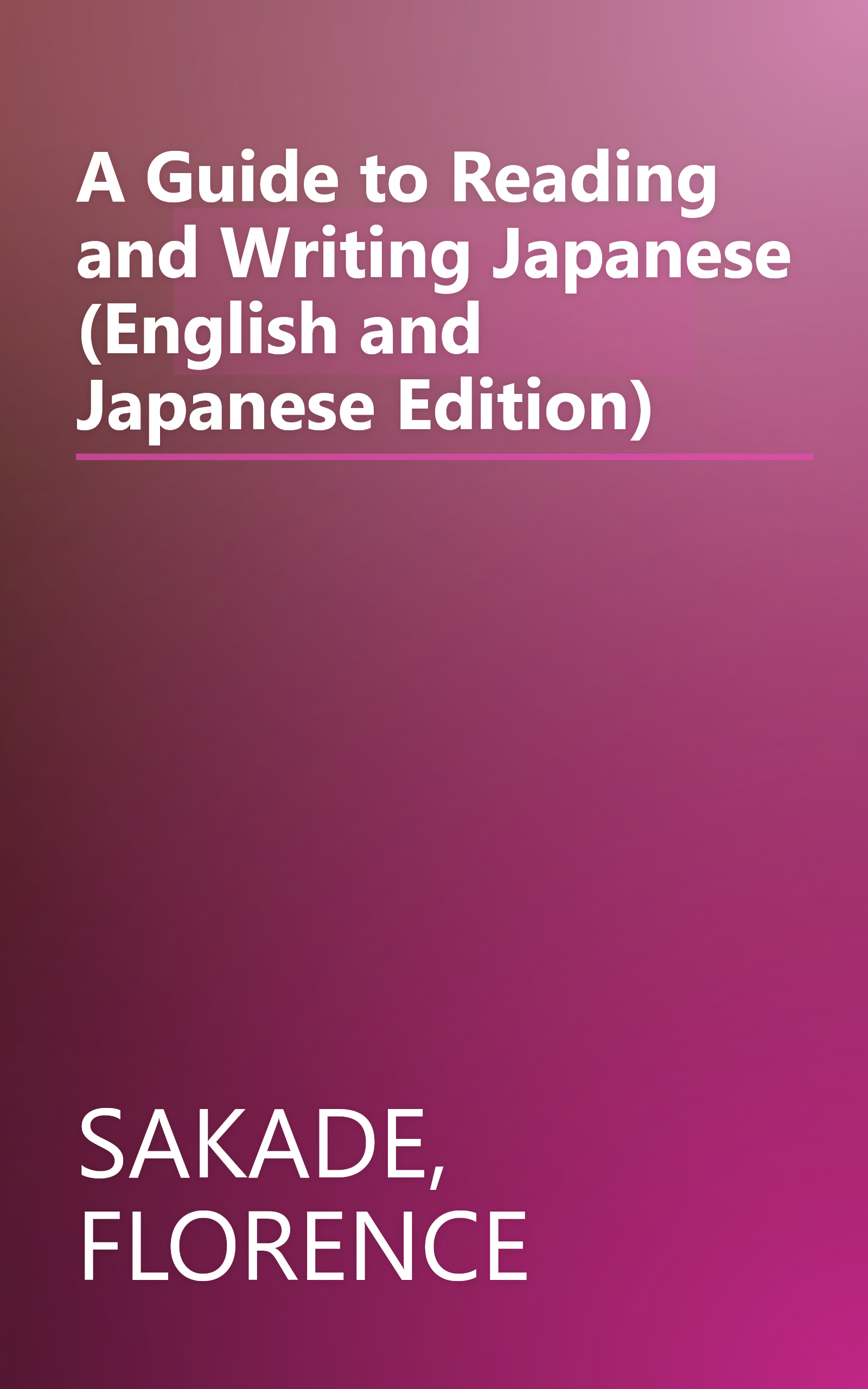 A Guide to Reading and Writing Japanese (English and Japanese Edition) book cover