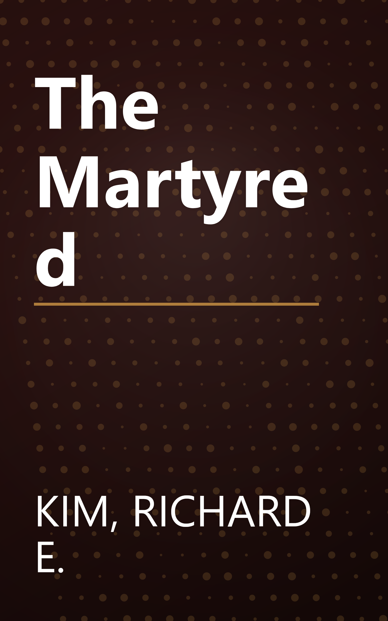 The Martyred book cover