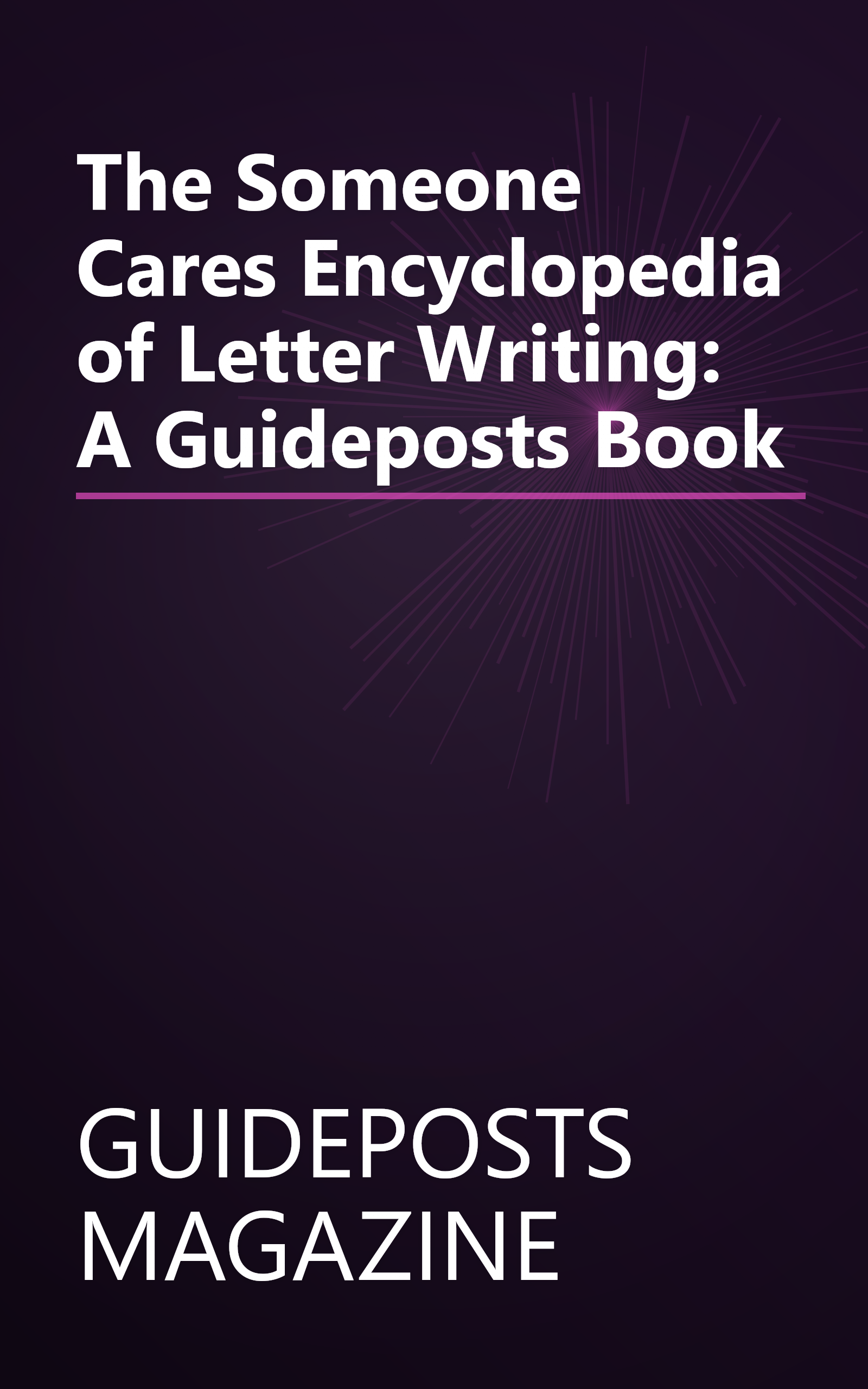 The Someone Cares Encyclopedia of Letter Writing: A Guideposts Book book cover