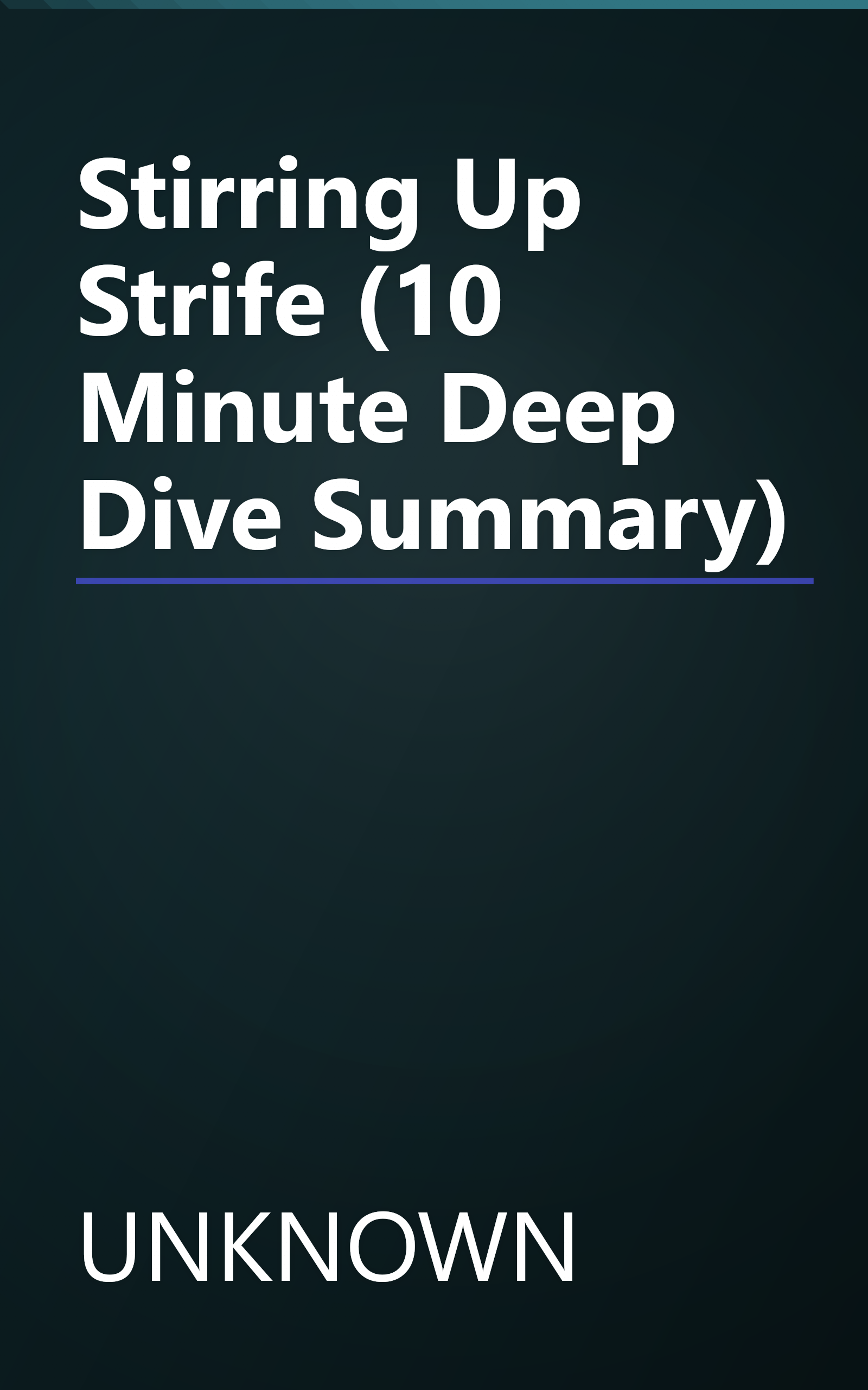 Stirring Up Strife (10 Minute   Deep Dive Summary) book cover