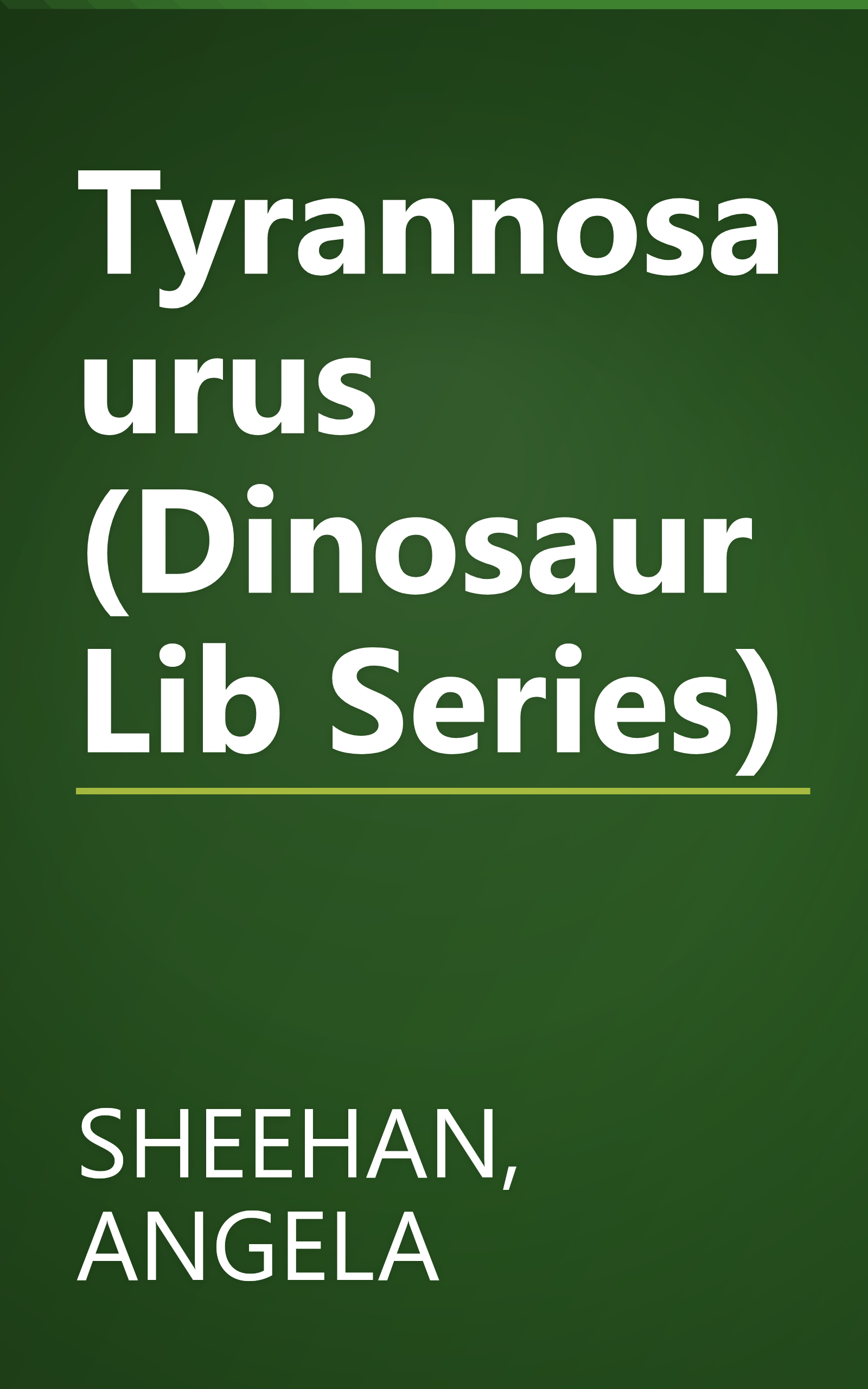Tyrannosaurus (Dinosaur Lib Series) book cover
