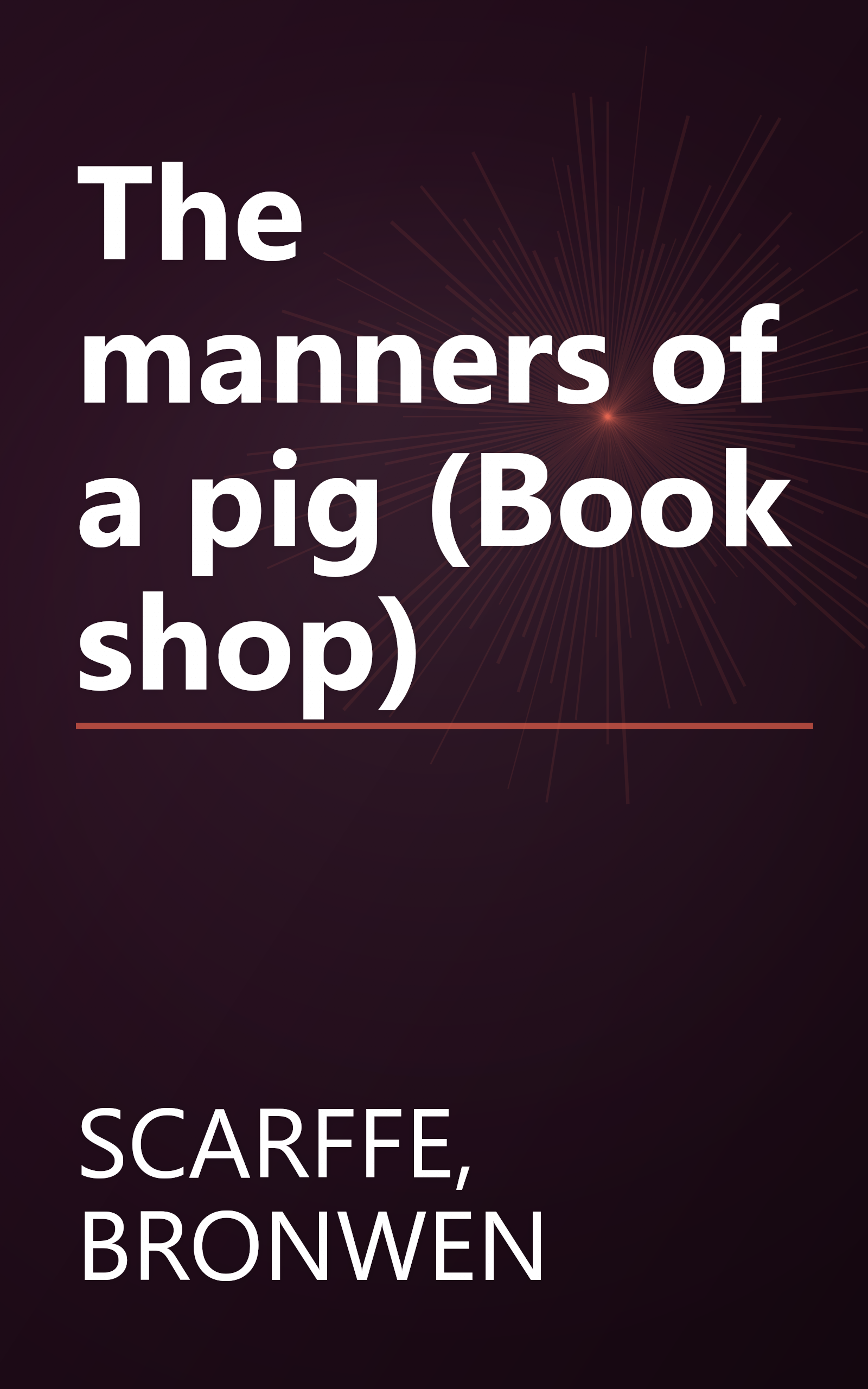 The manners of a pig (Book shop) book cover