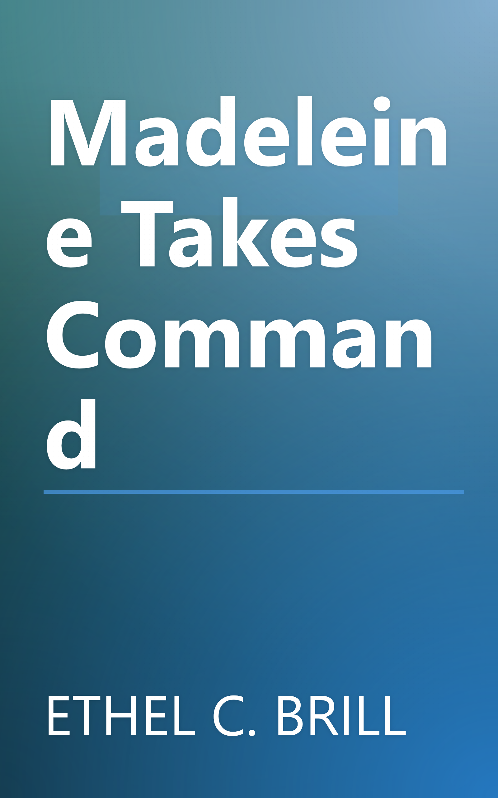 Madeleine Takes Command book cover