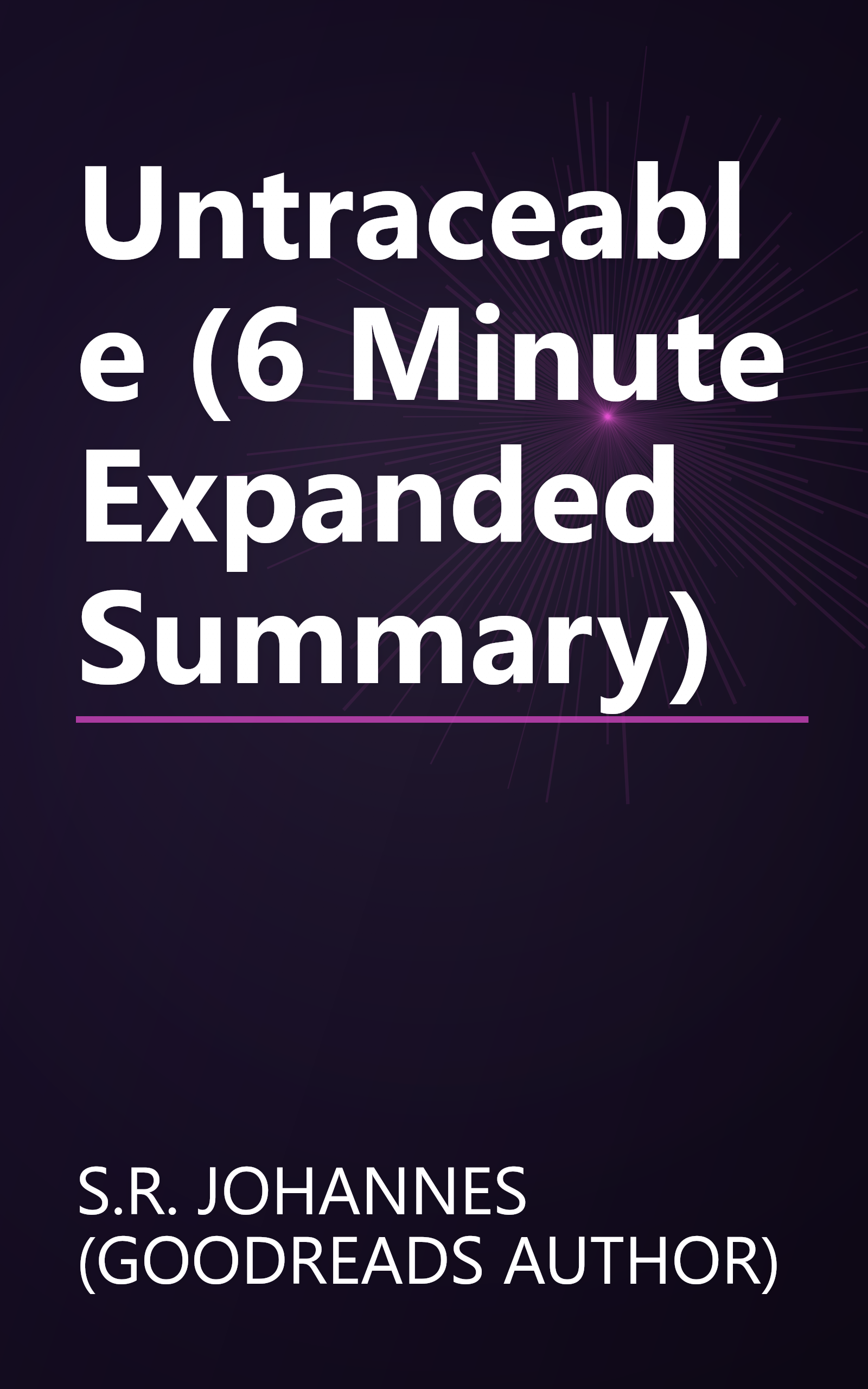 Untraceable (6 Minute   Expanded Summary) book cover