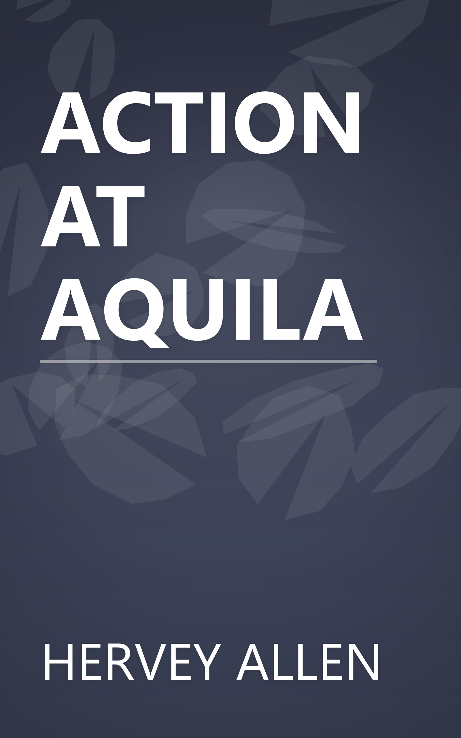 ACTION AT AQUILA book cover