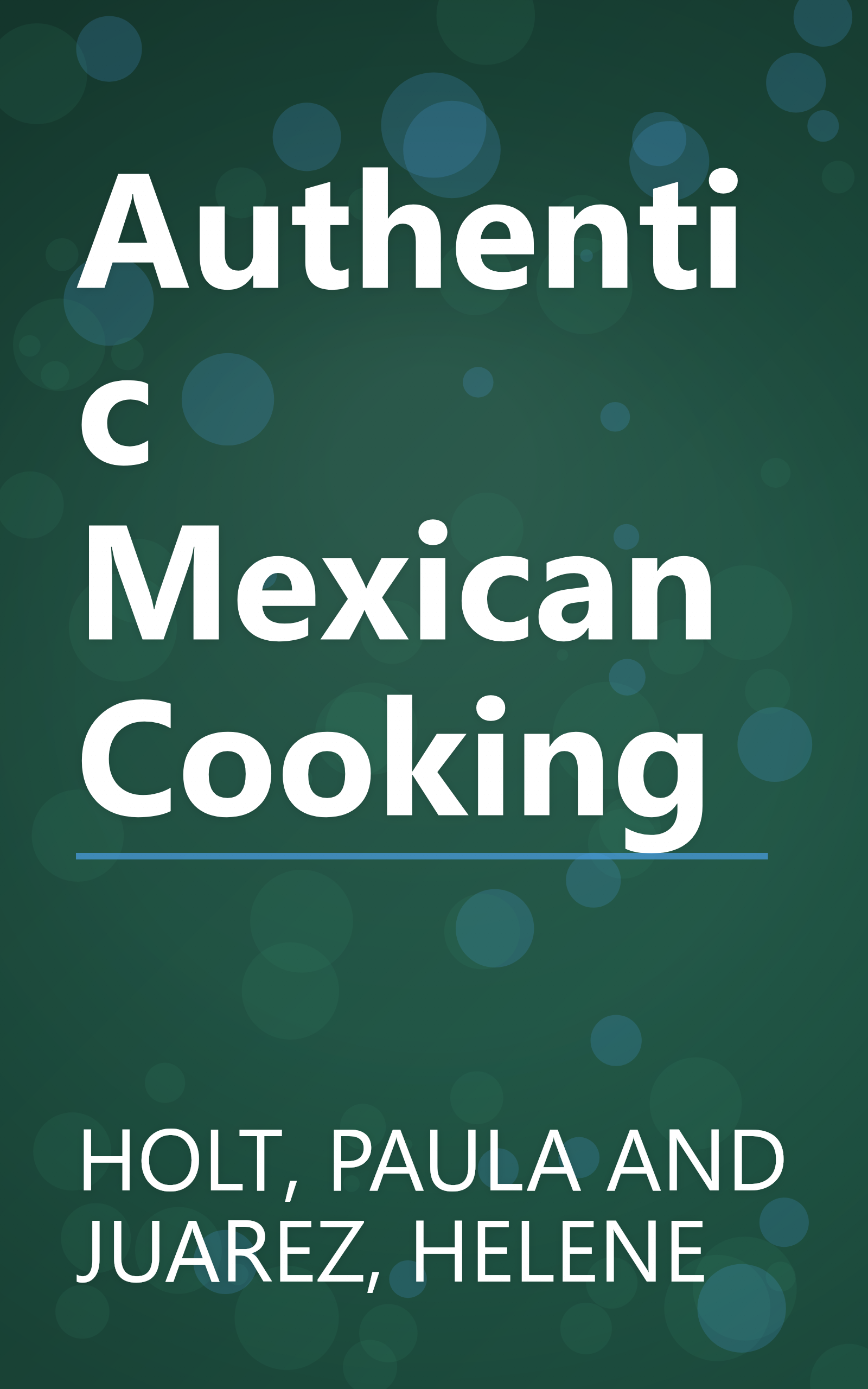 Authentic Mexican Cooking book cover