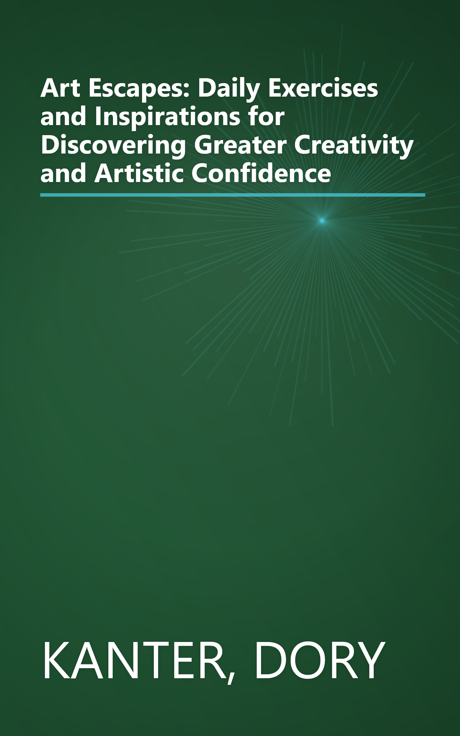 Art Escapes: Daily Exercises and Inspirations for Discovering Greater Creativity and Artistic Confidence book cover