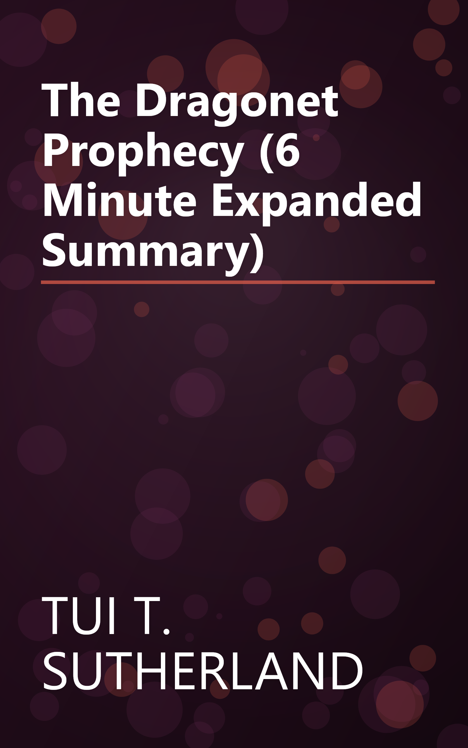 The Dragonet Prophecy (6 Minute   Expanded Summary) book cover