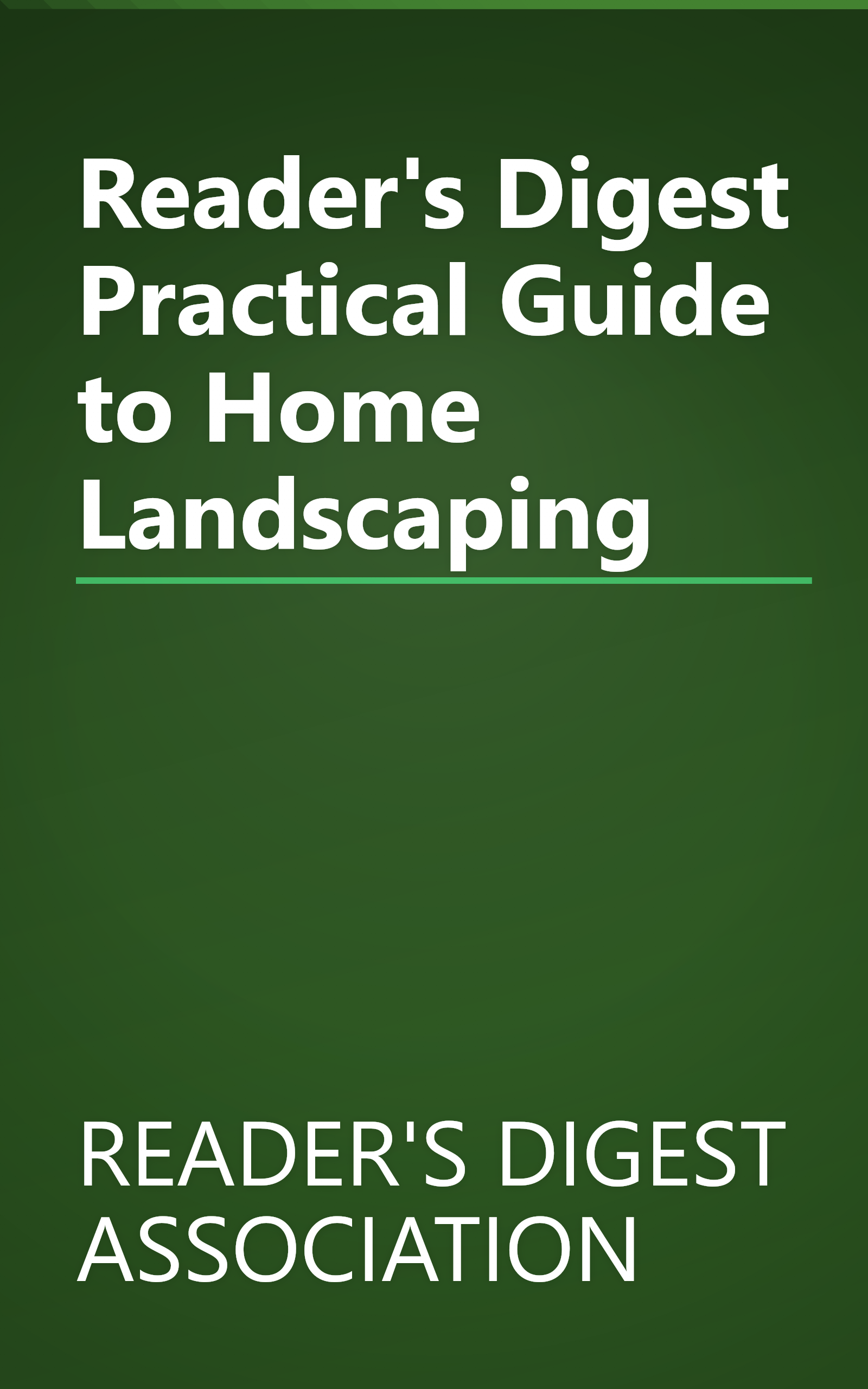 Reader's Digest Practical Guide to Home Landscaping book cover