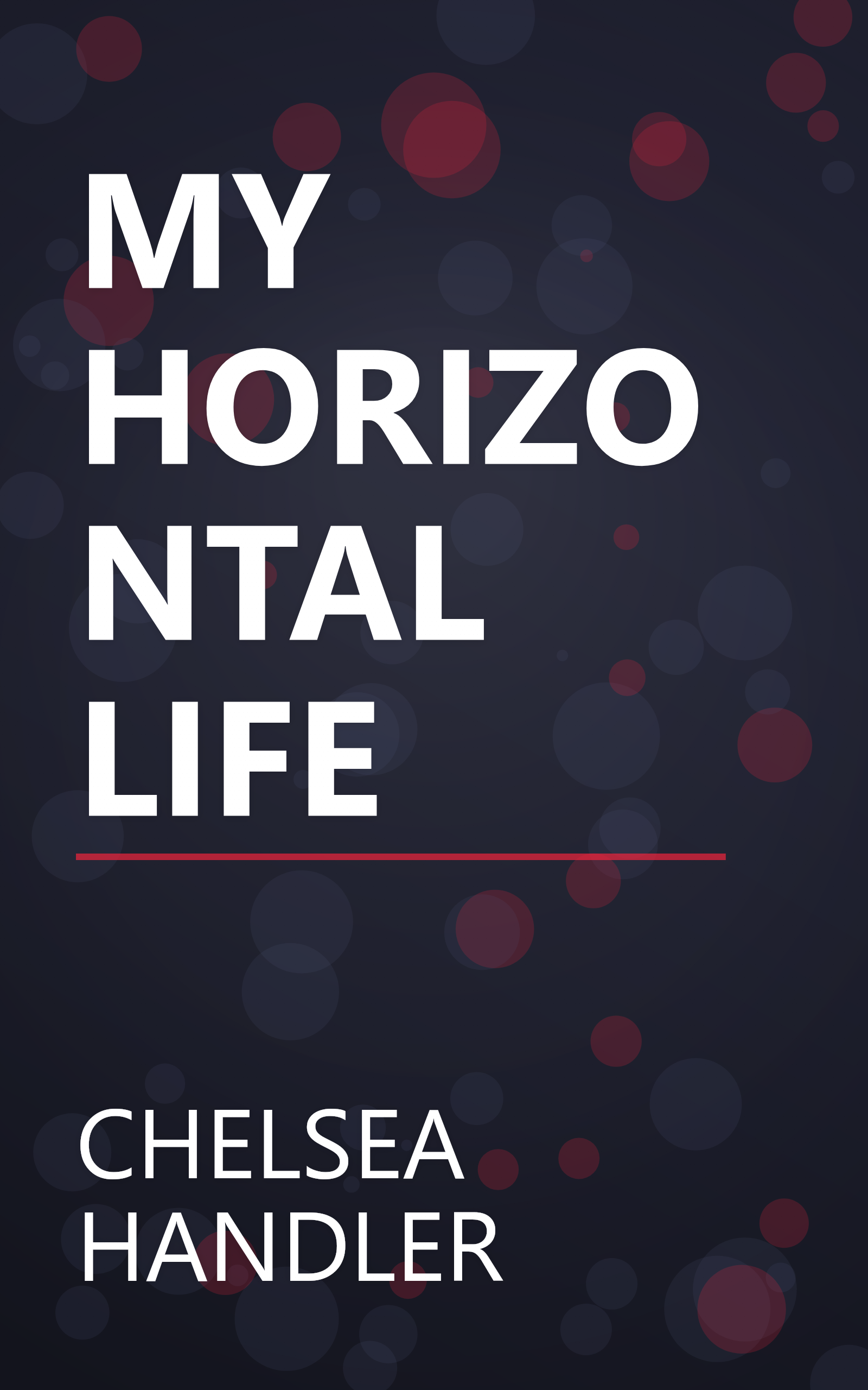 MY HORIZONTAL LIFE book cover