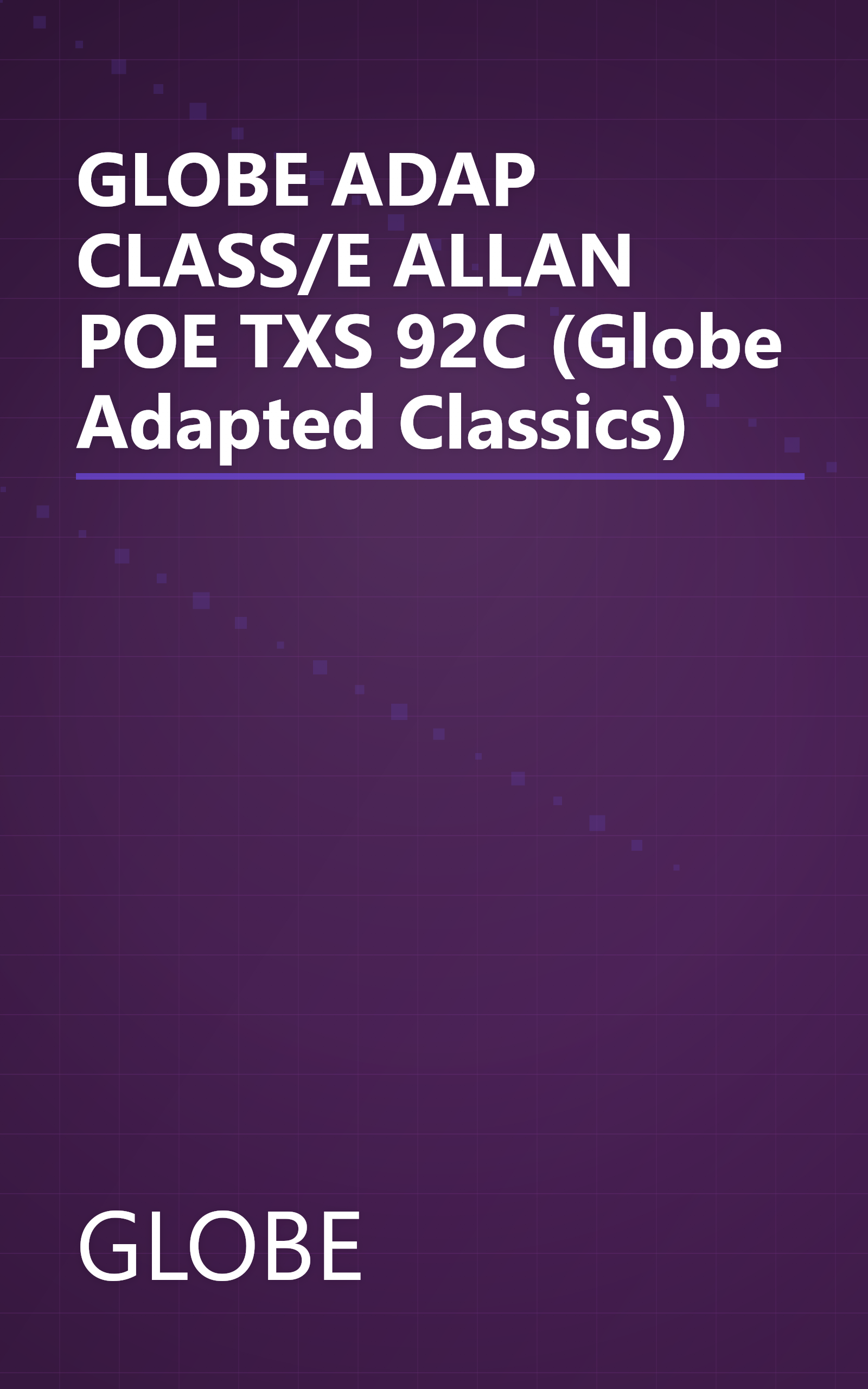 GLOBE ADAP CLASS/E ALLAN POE TXS 92C (Globe Adapted Classics) book cover