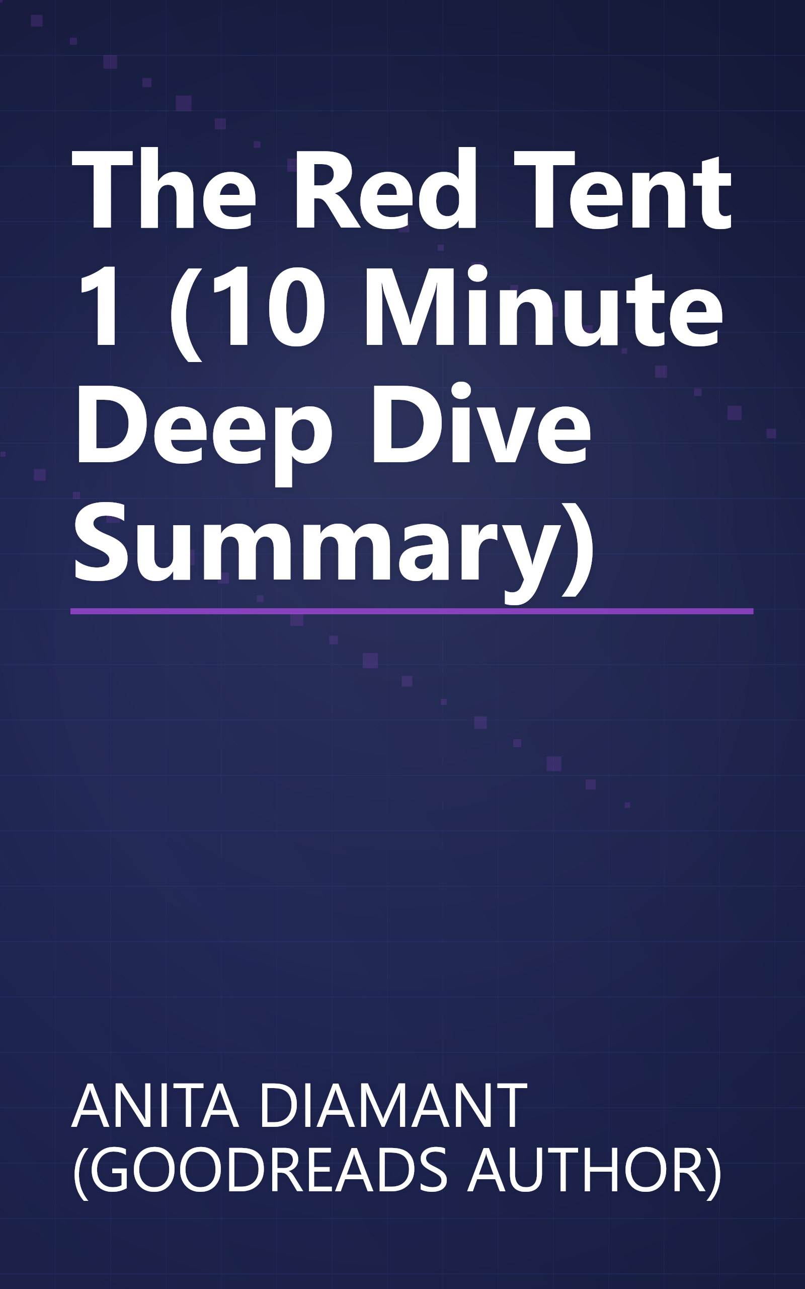 The Red Tent 1 (10 Minute   Deep Dive Summary) book cover