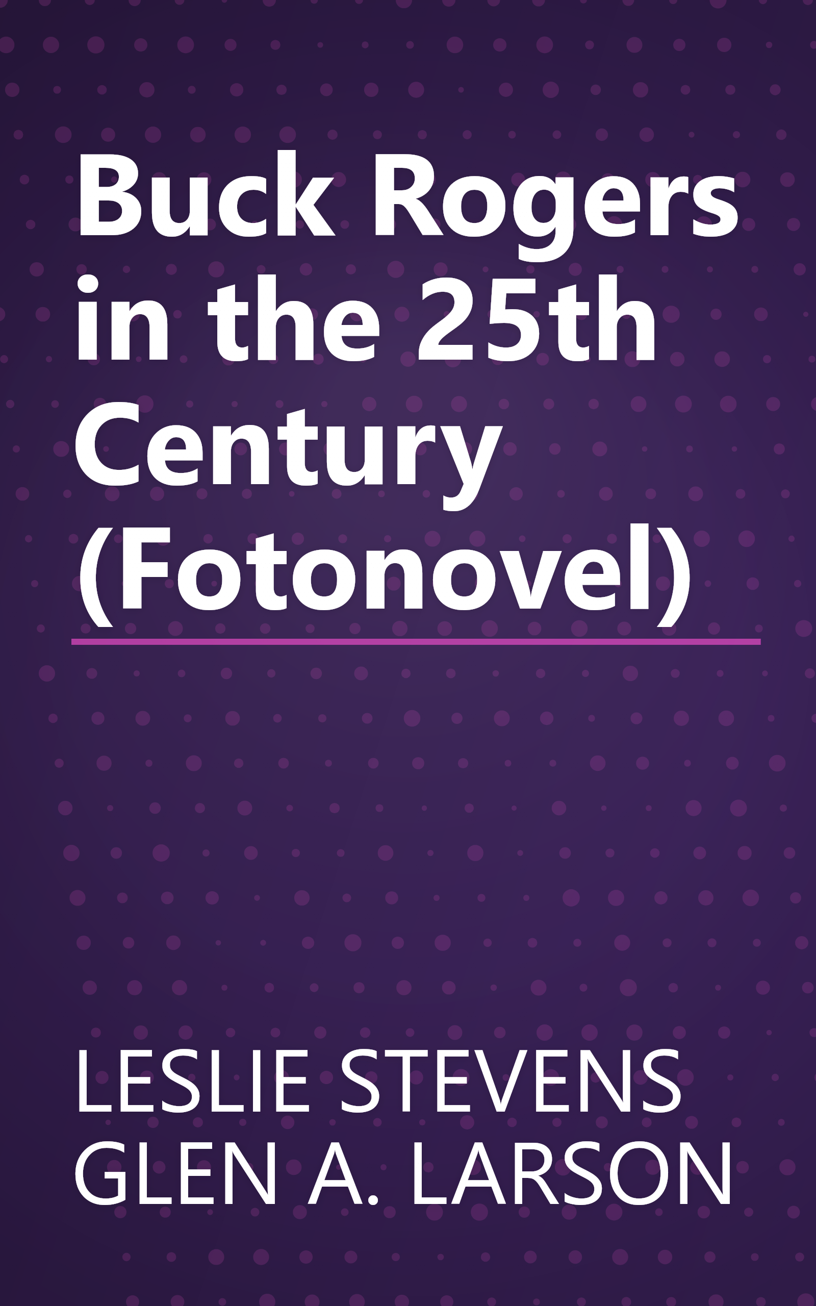 Buck Rogers in the 25th Century (Fotonovel) book cover