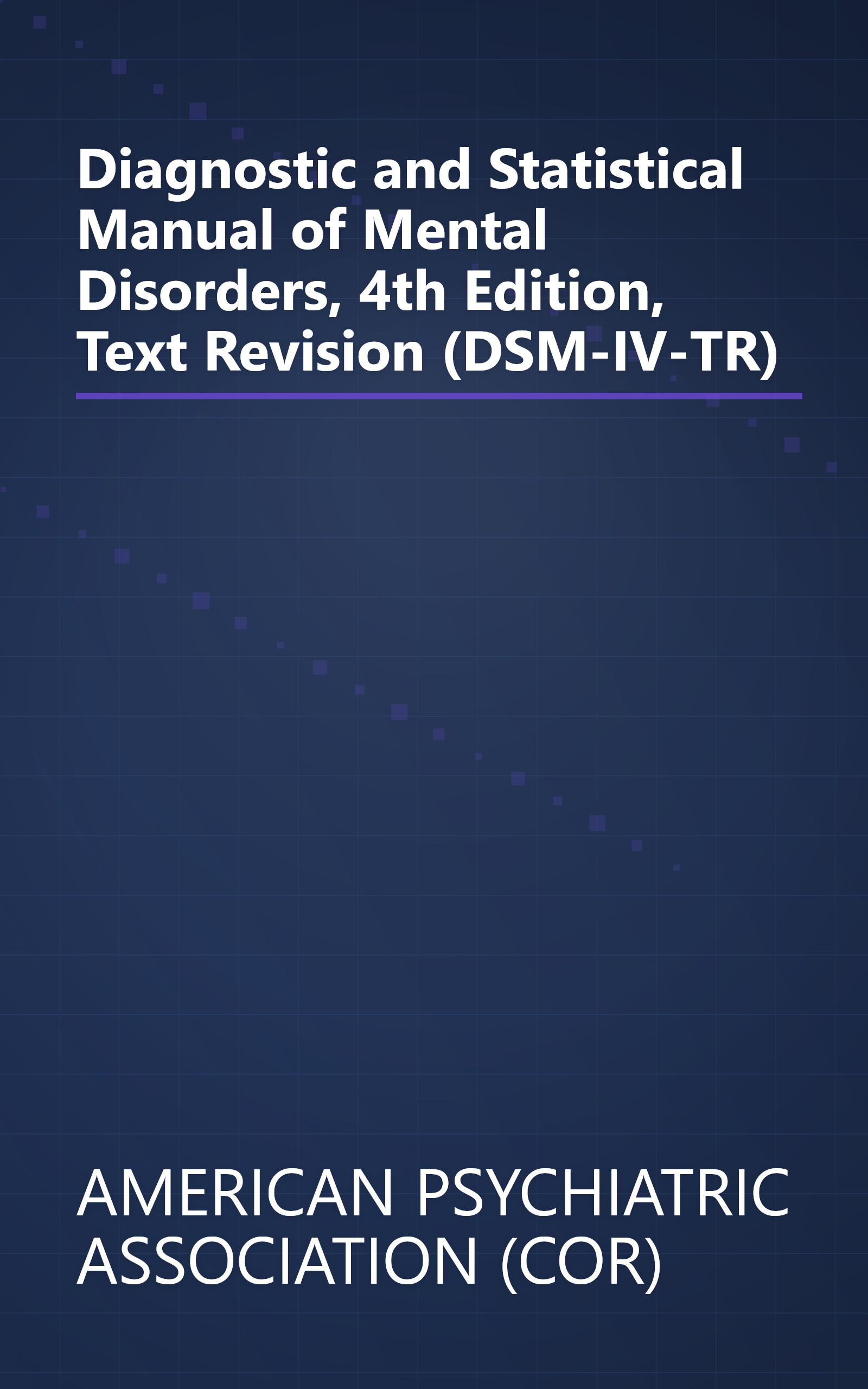 Diagnostic and Statistical Manual of Mental Disorders, 4th Edition, Text Revision (DSM-IV-TR) book cover