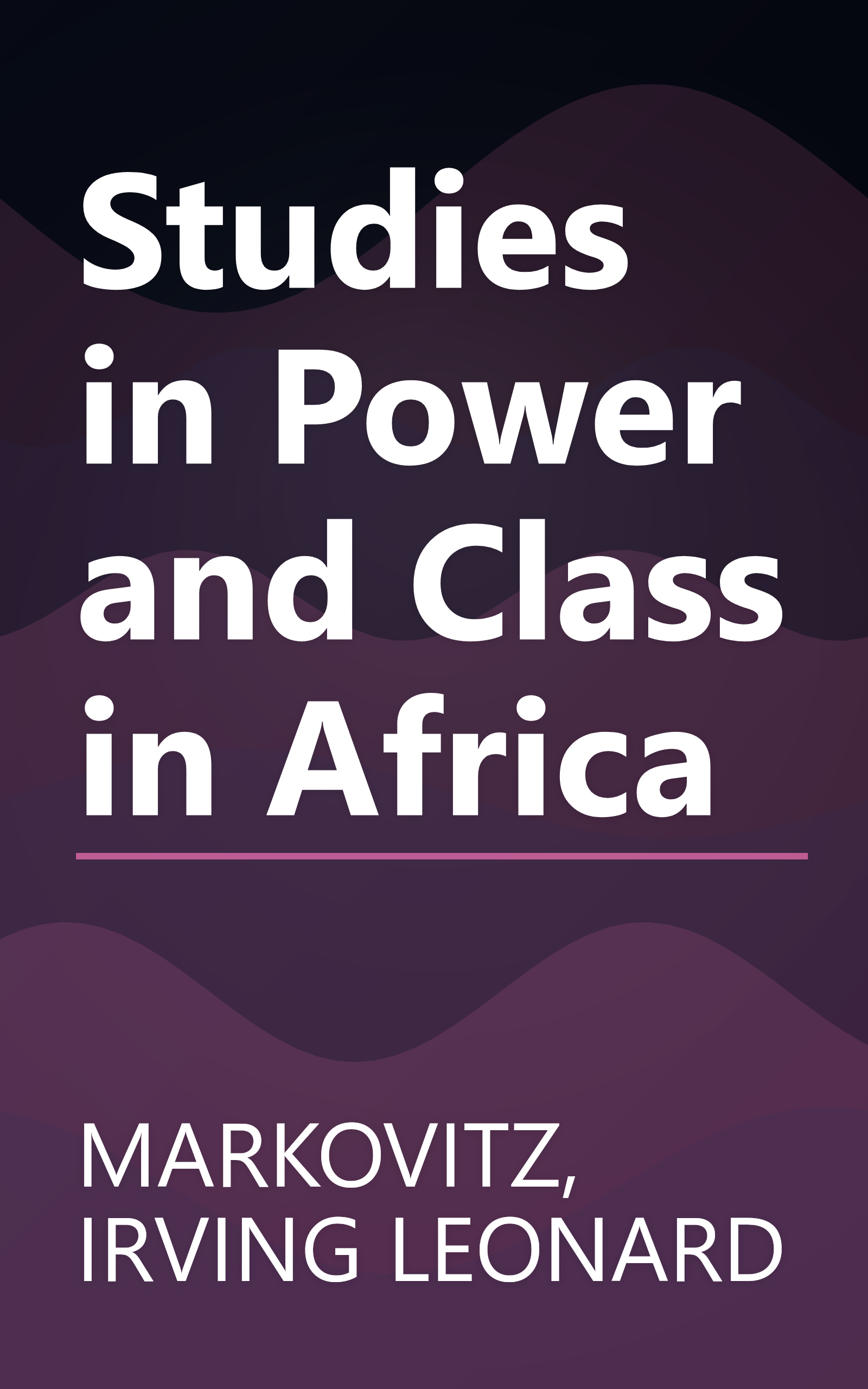 Studies in Power and Class in Africa book cover