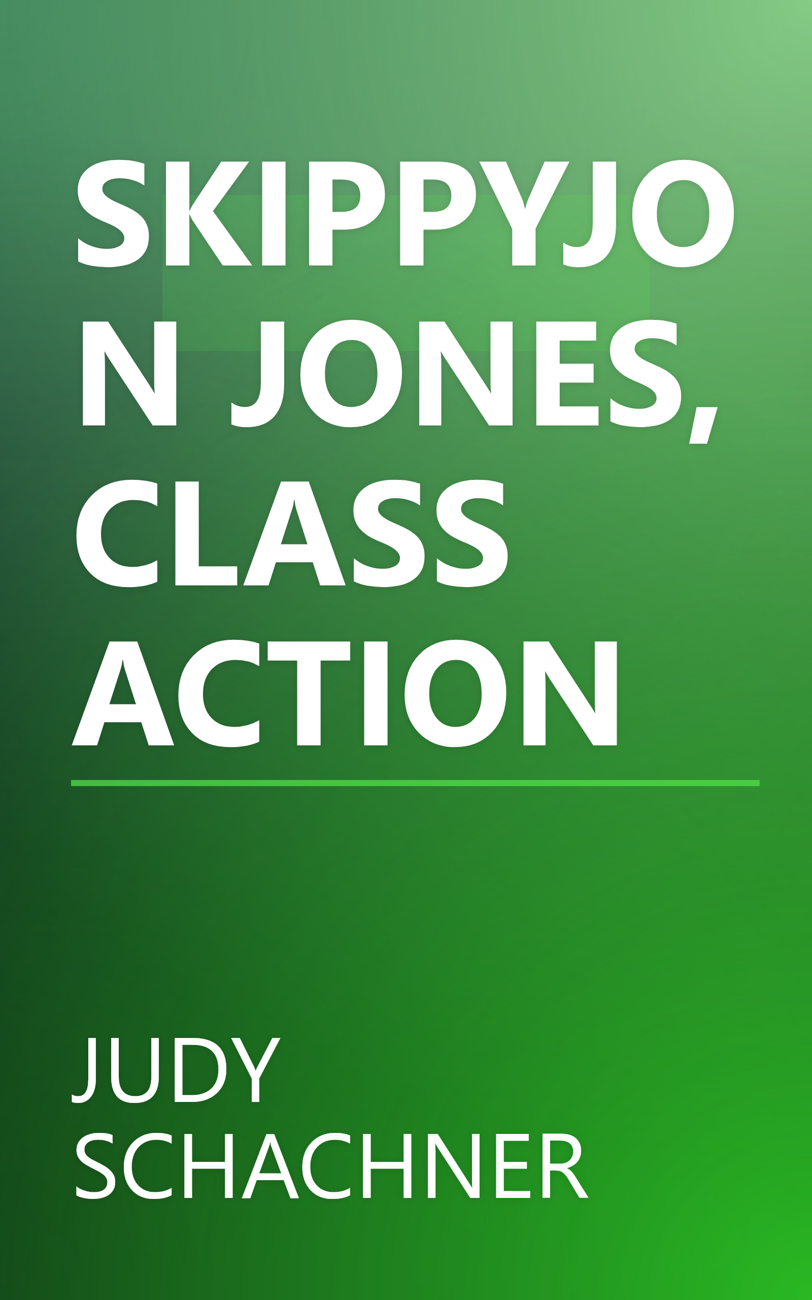 SKIPPYJON JONES, CLASS ACTION book cover