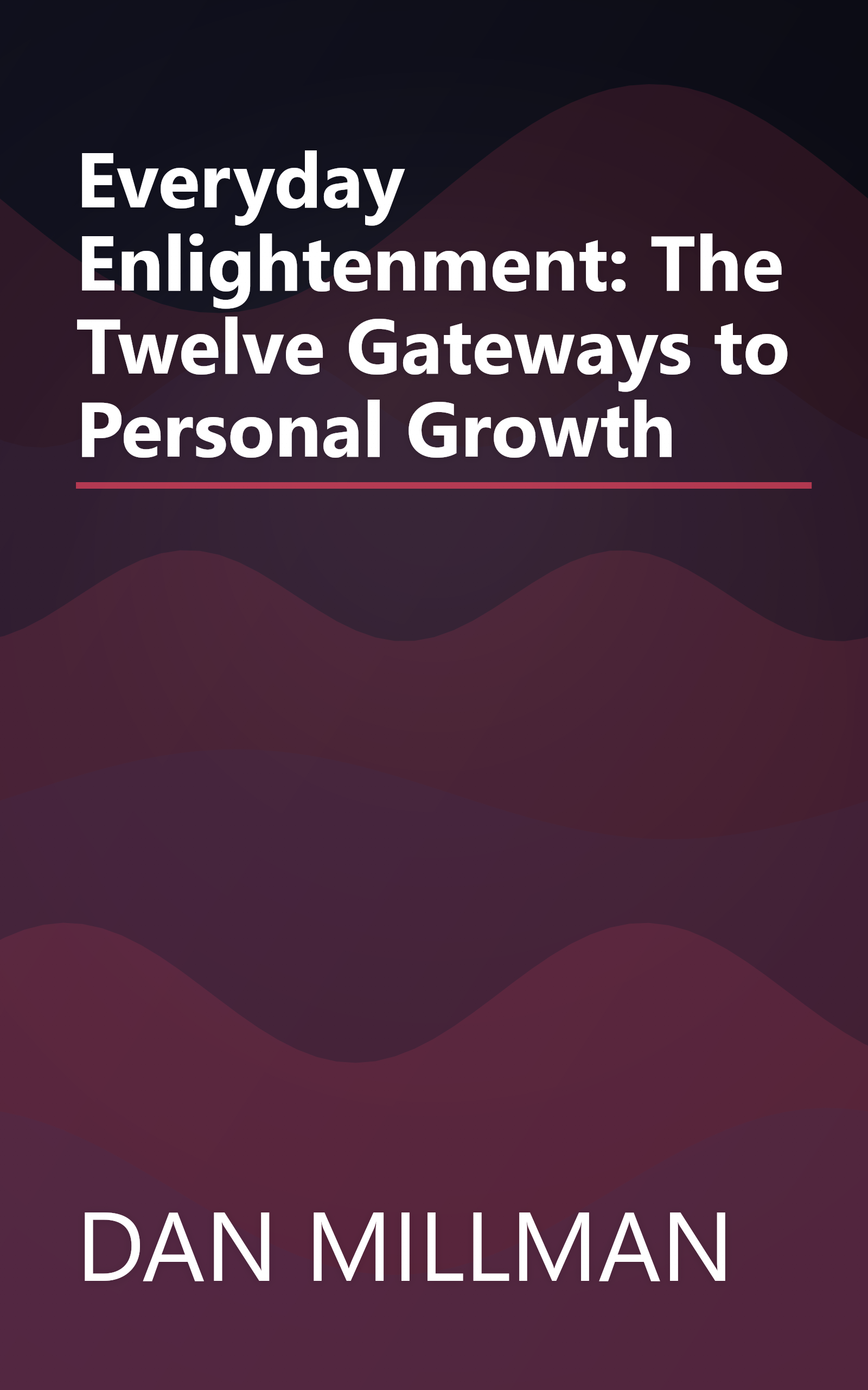 Everyday Enlightenment: The Twelve Gateways to Personal Growth book cover