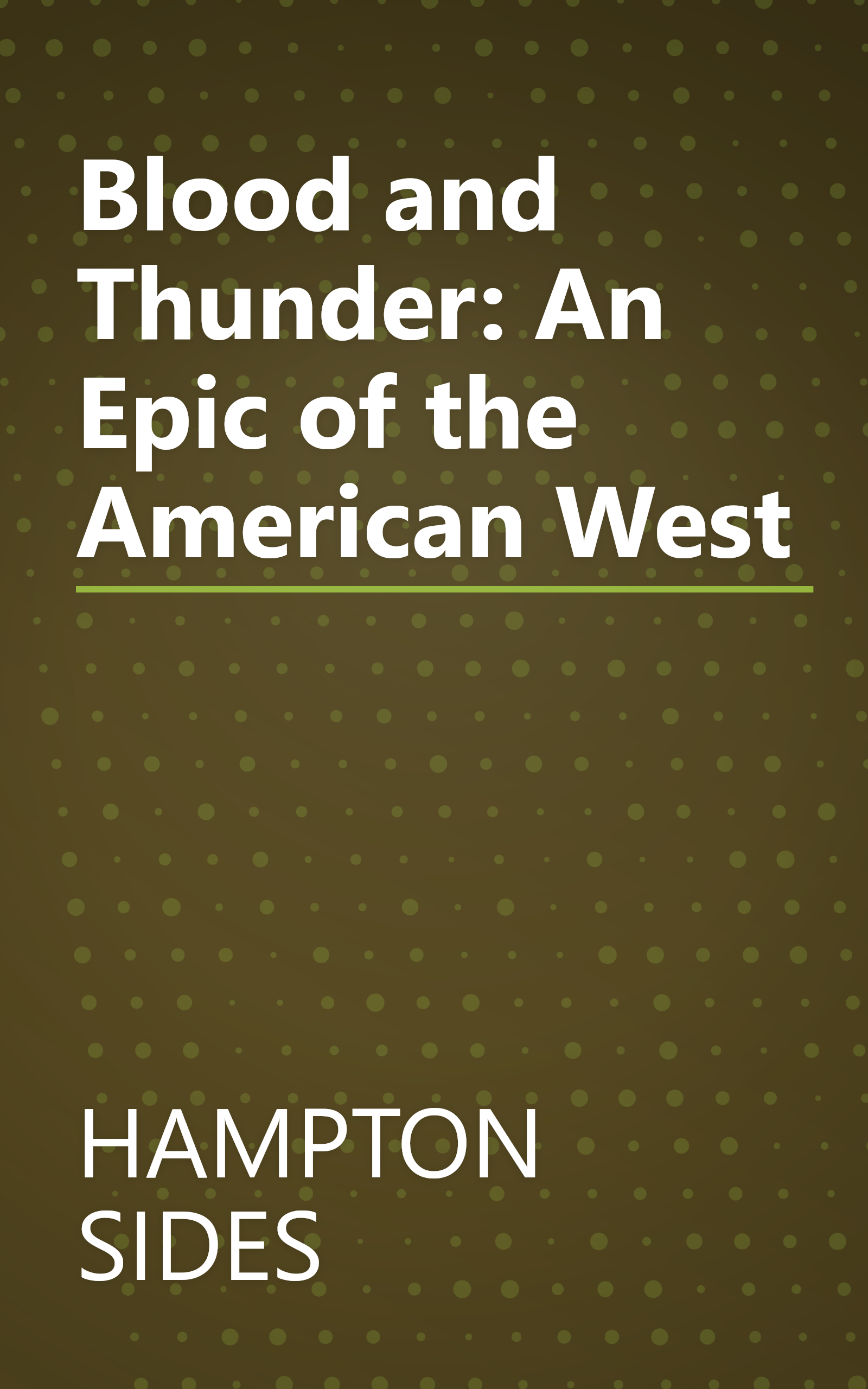 Blood and Thunder: An Epic of the American West book cover