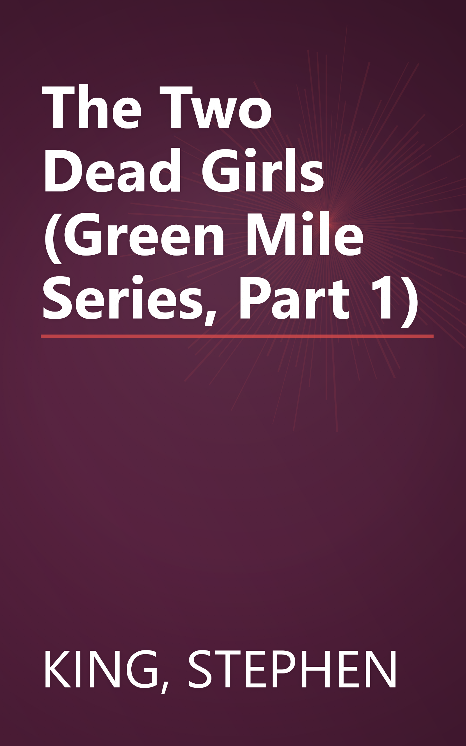 The Two Dead Girls (Green Mile Series, Part 1) book cover