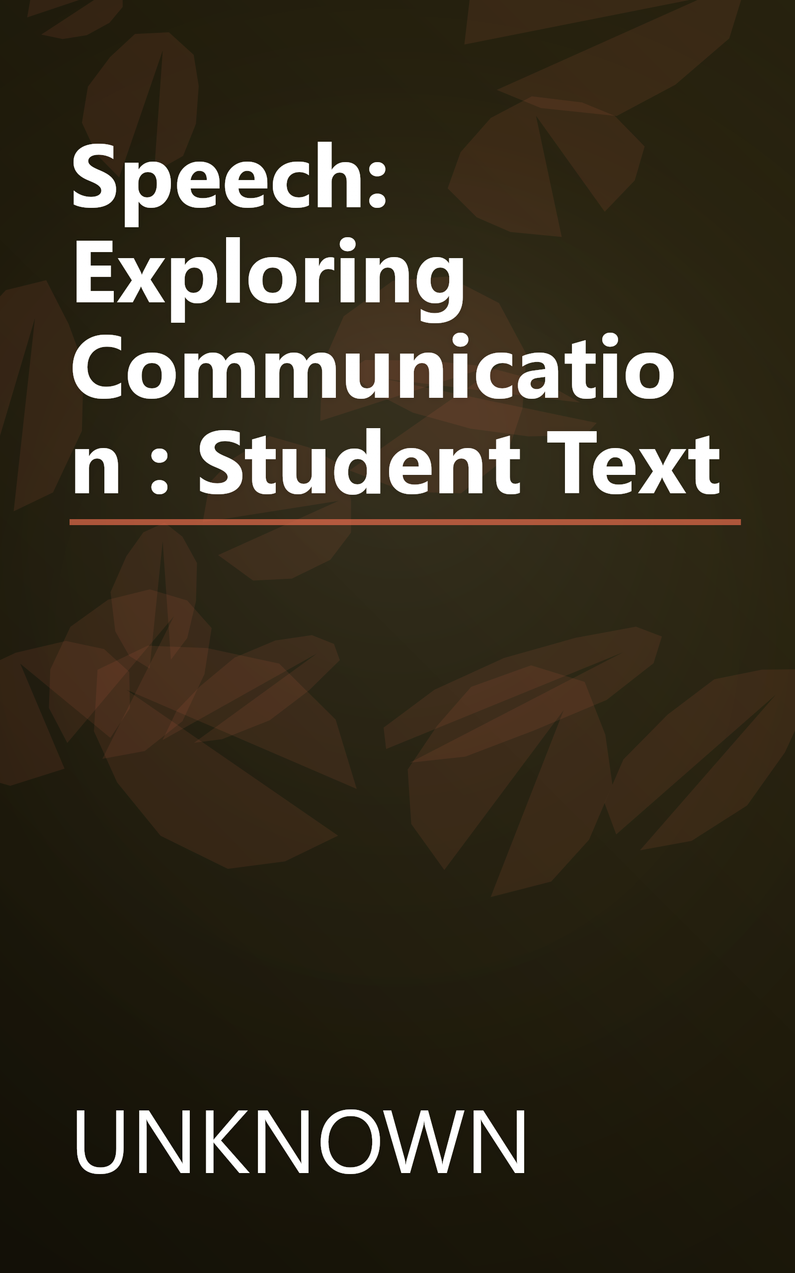 Speech: Exploring Communication : Student Text book cover