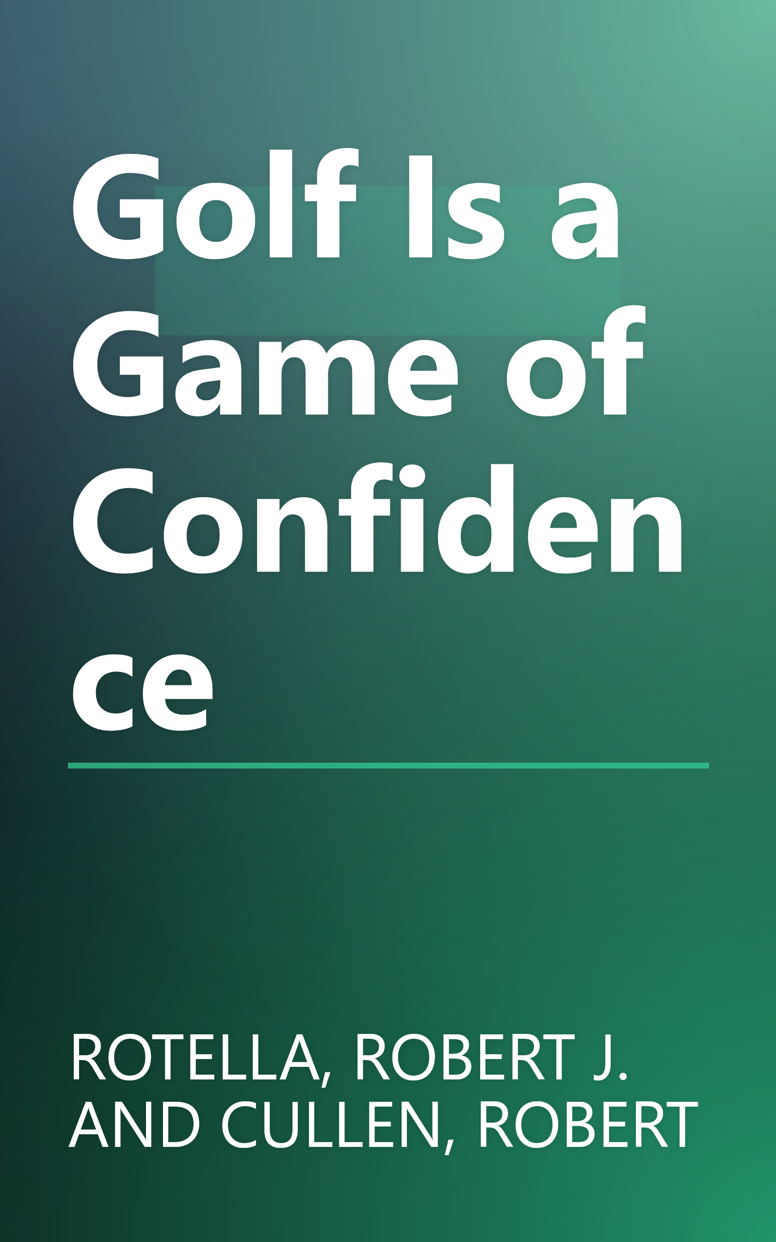 Golf Is a Game of Confidence book cover