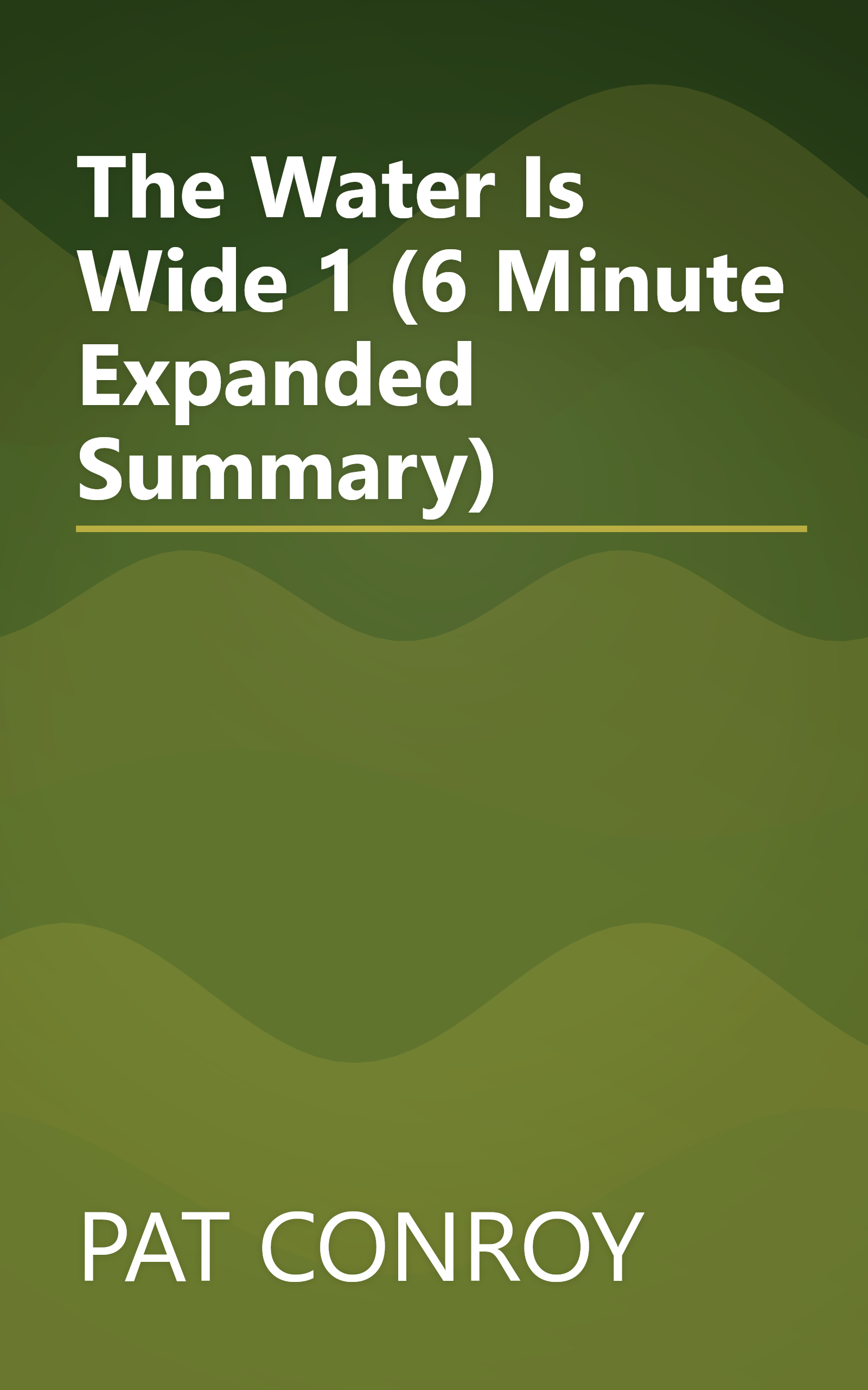 The Water Is Wide 1 (6 Minute   Expanded Summary) book cover