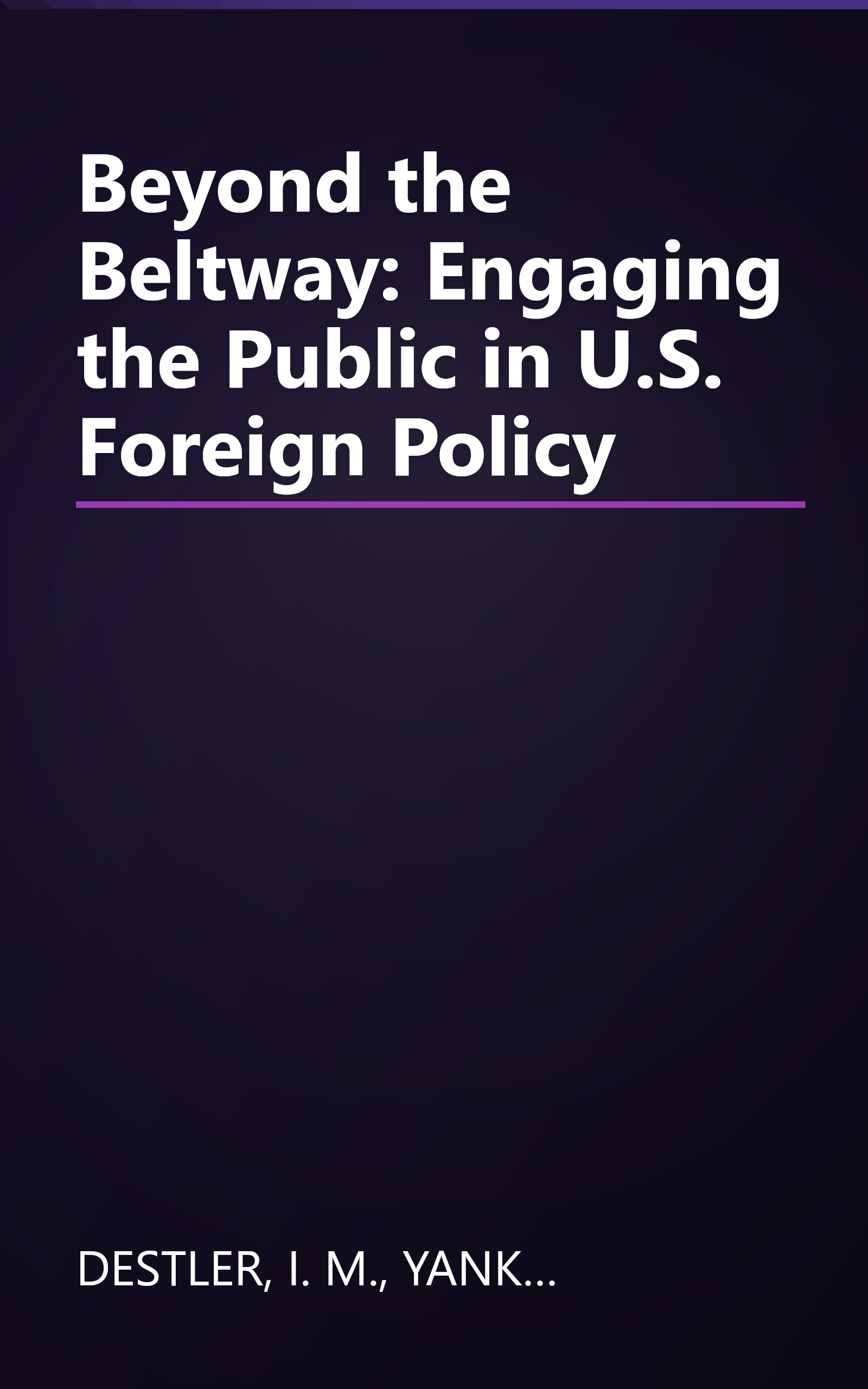 Beyond the Beltway: Engaging the Public in U.S. Foreign Policy book cover