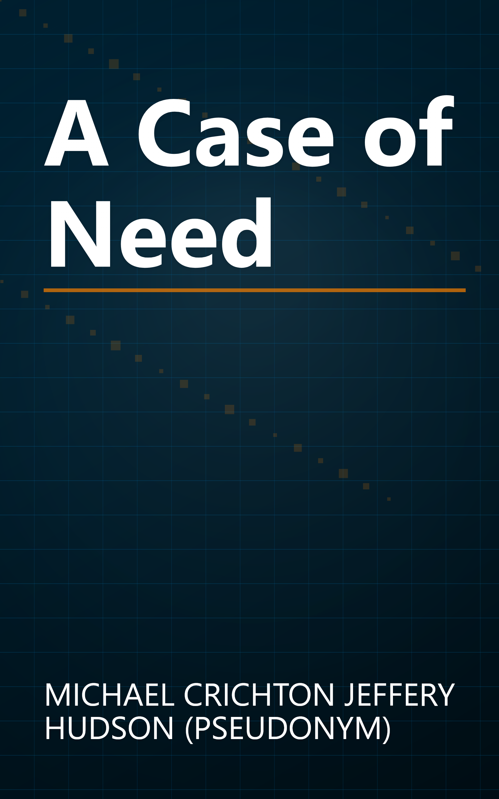 A Case of Need book cover