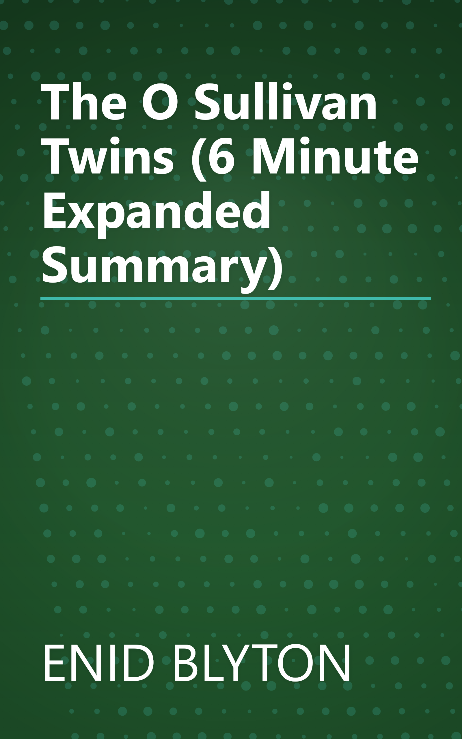 The O Sullivan Twins (6 Minute   Expanded Summary) book cover