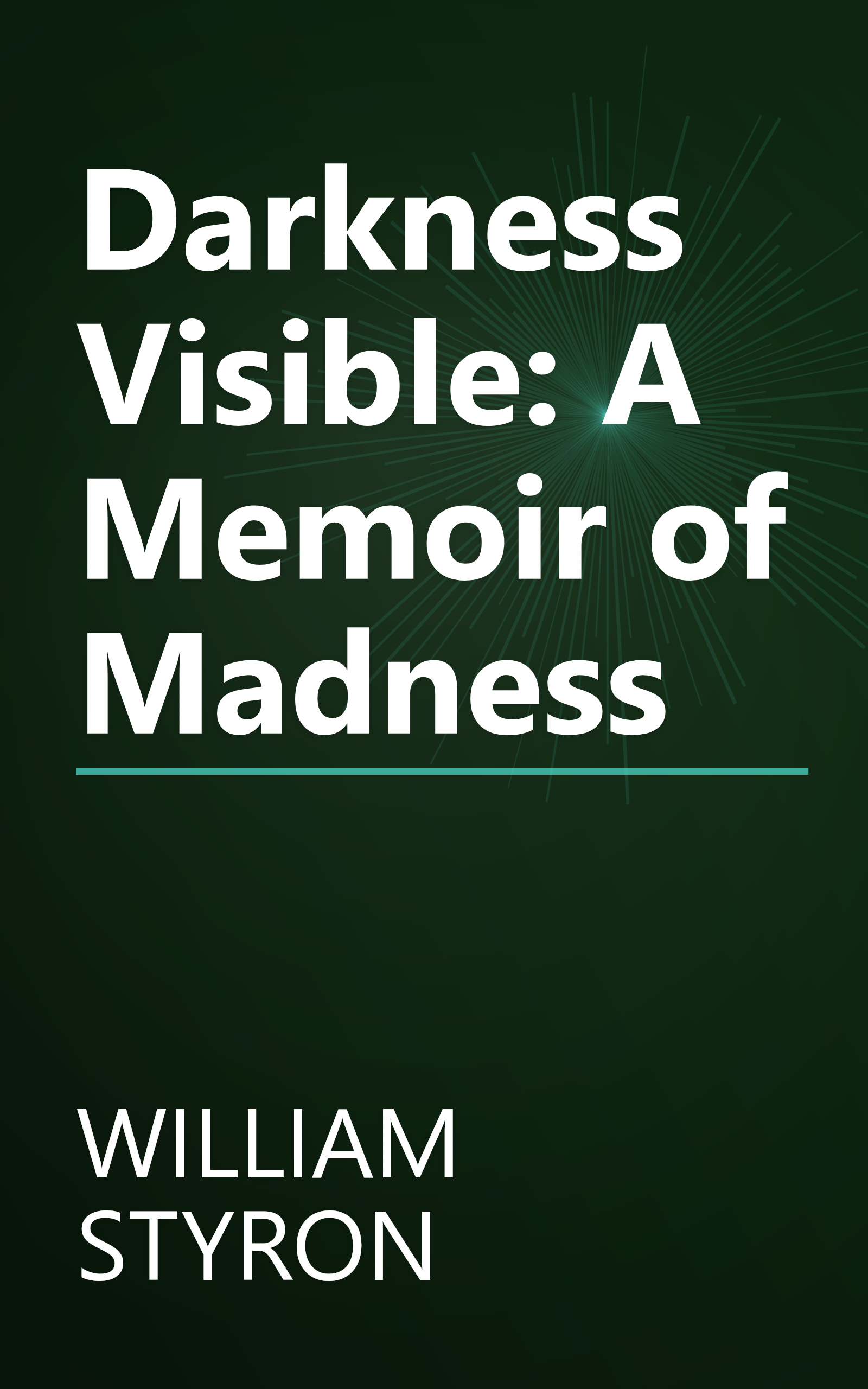 Darkness Visible: A Memoir of Madness book cover