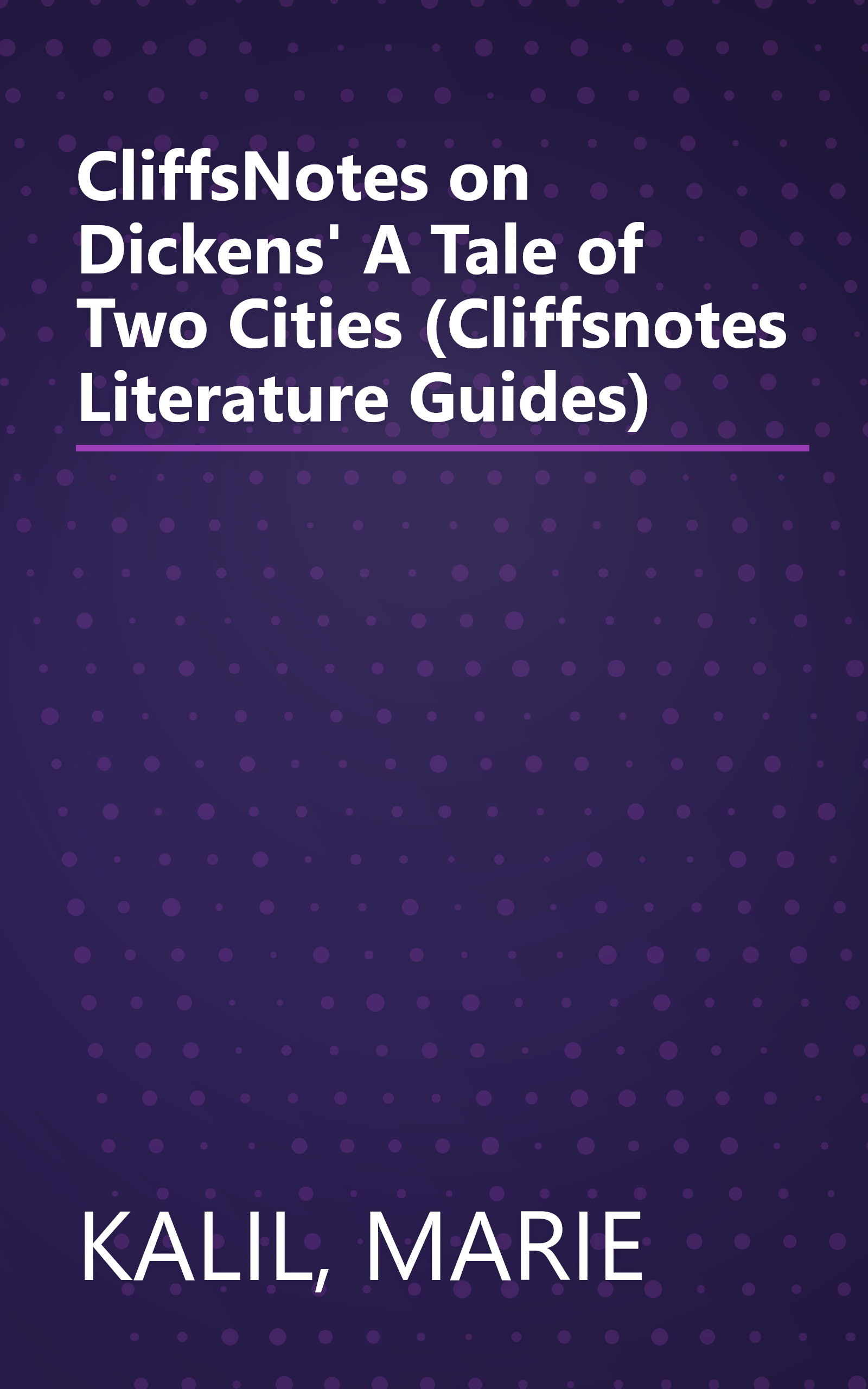 CliffsNotes on Dickens' A Tale of Two Cities (Cliffsnotes Literature Guides) book cover