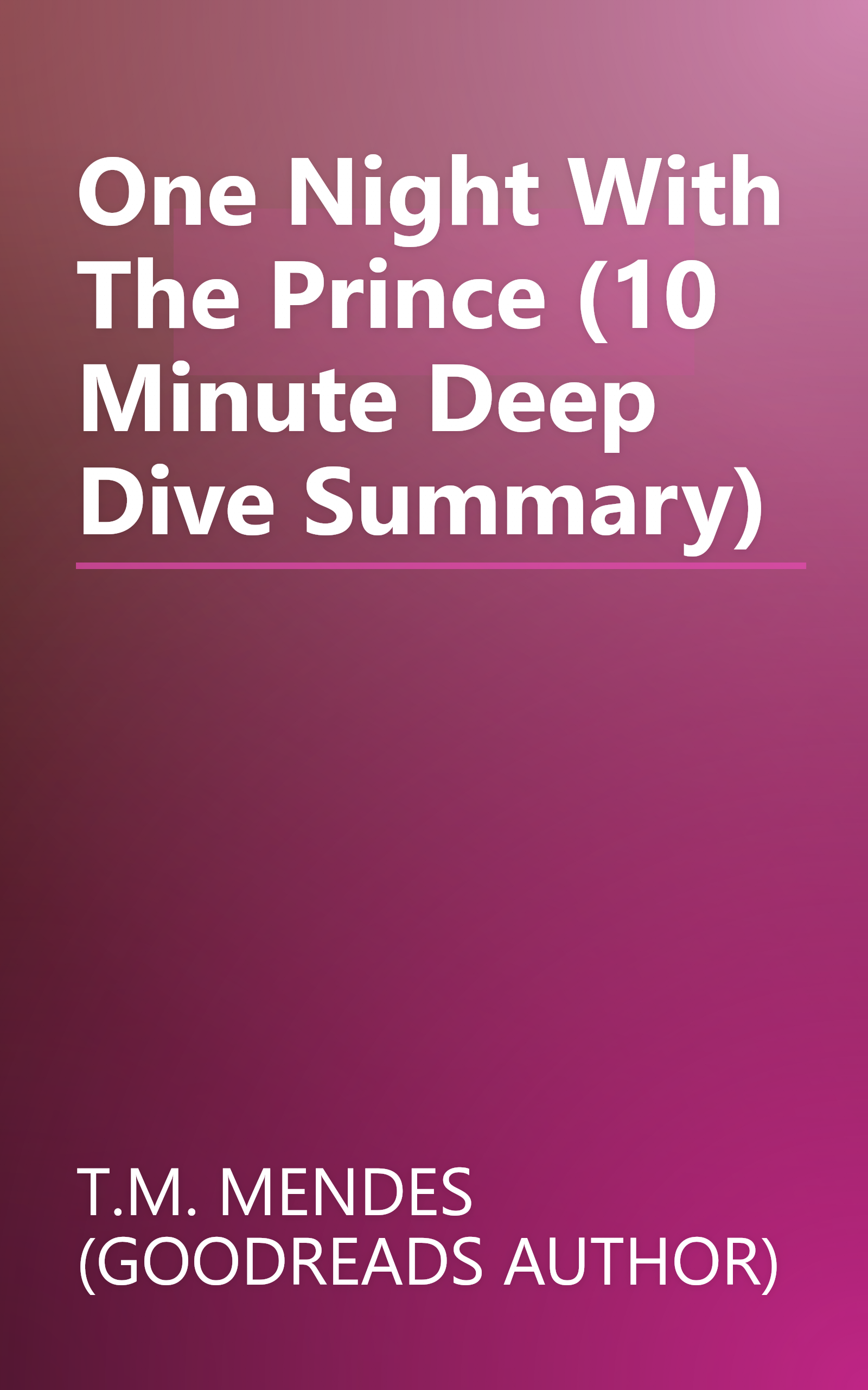 One Night With The Prince (10 Minute   Deep Dive Summary) book cover