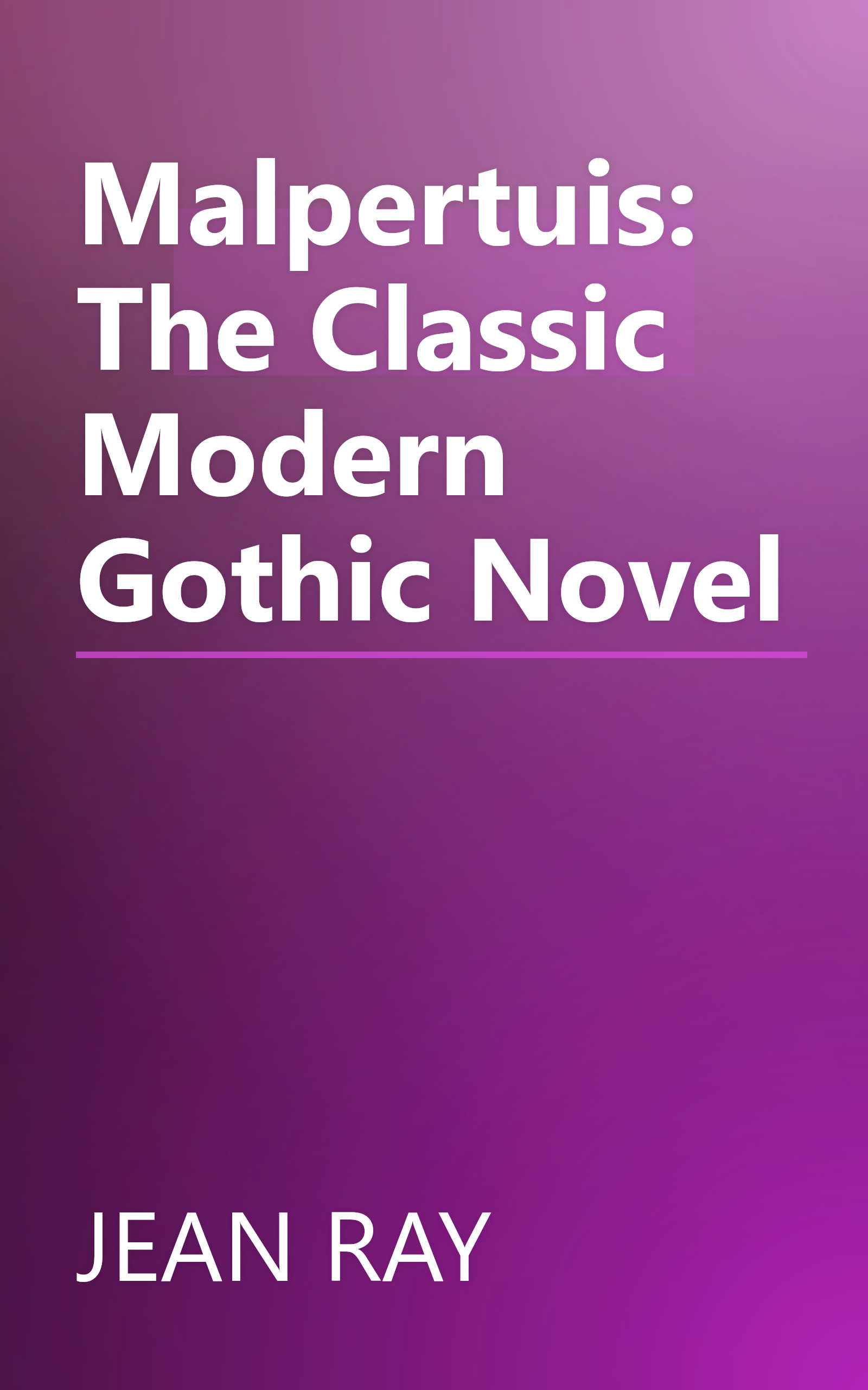 Malpertuis: The Classic Modern Gothic Novel book cover